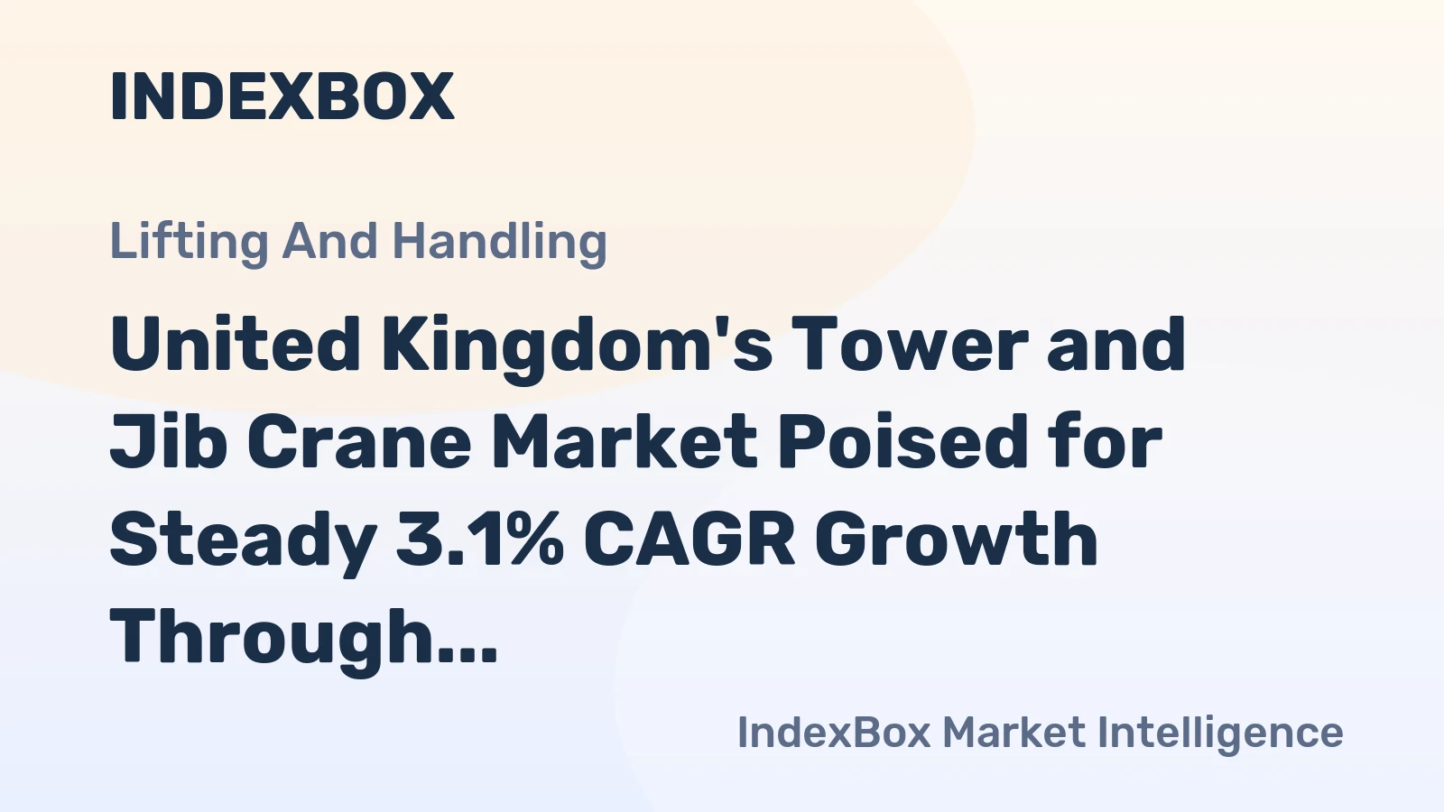United Kingdom's Tower and Jib Crane Market Poised for Steady 3.1% CAGR Growth Through 2035