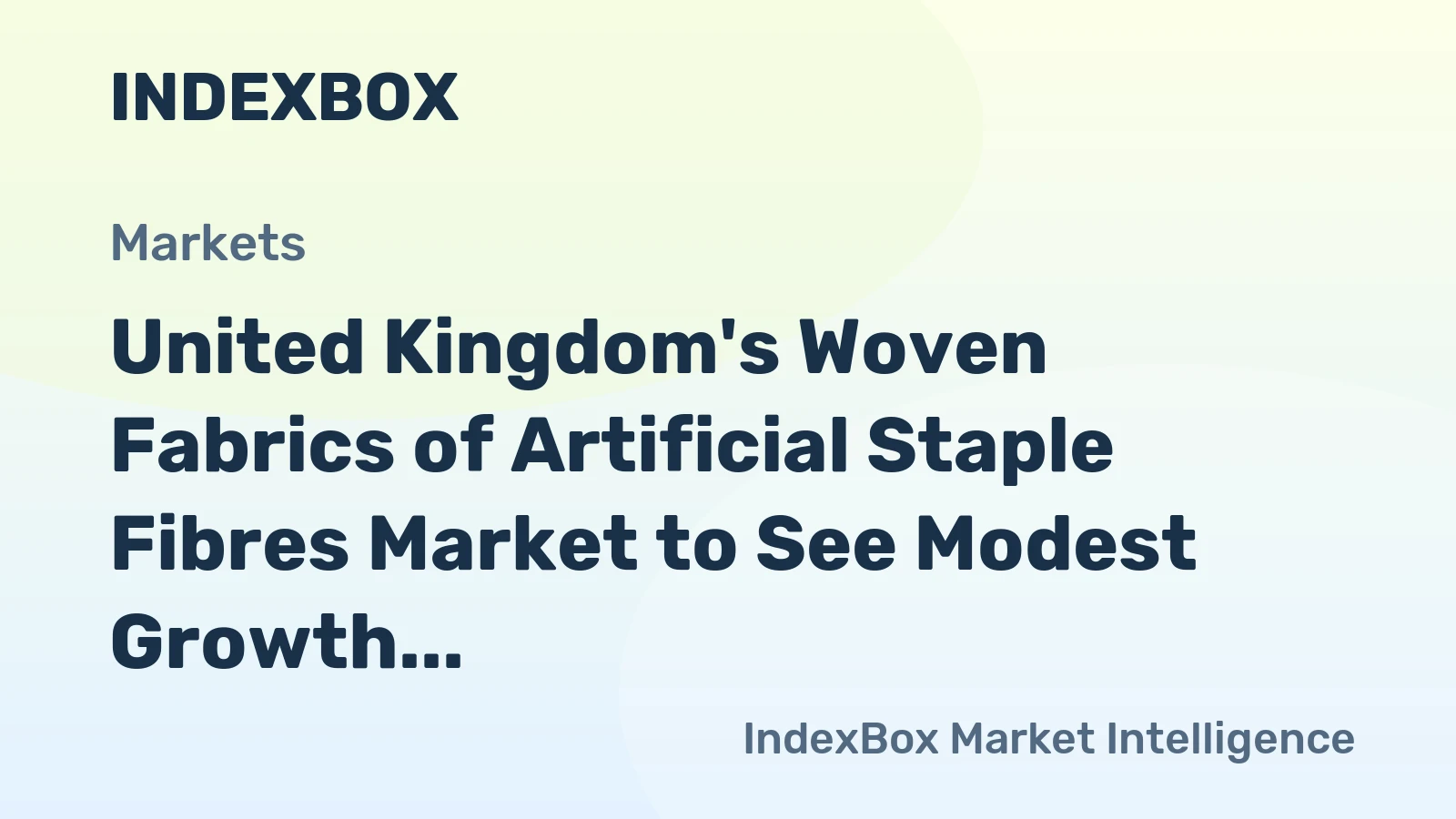 United Kingdom's Woven Fabrics of Artificial Staple Fibres Market to See Modest Growth With a 1.4% CAGR