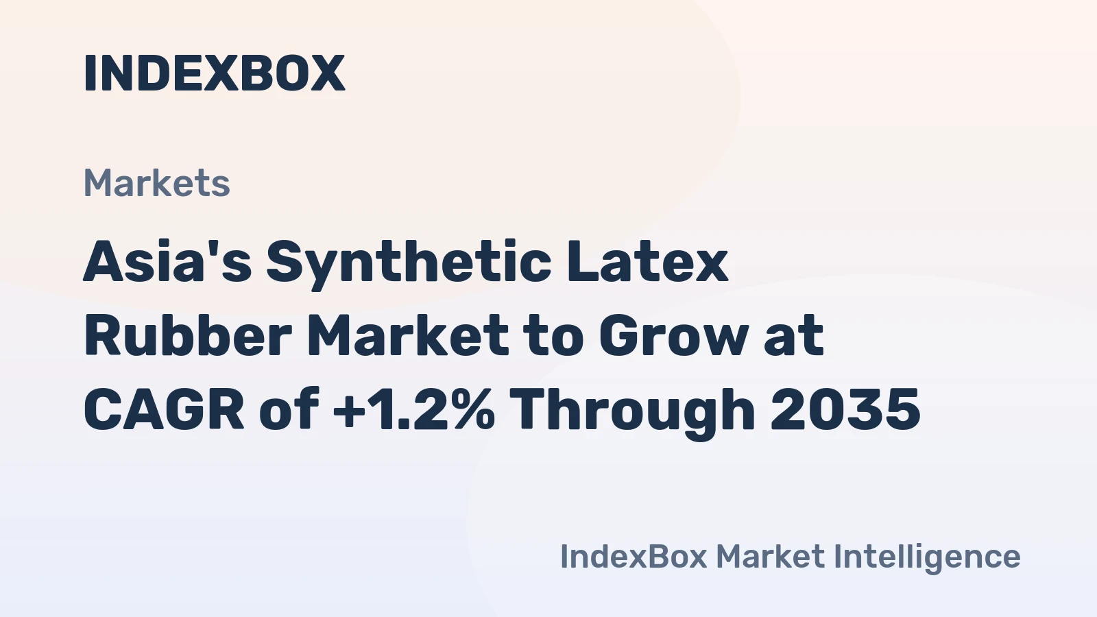 Asia's Synthetic Latex Rubber Market to Grow at CAGR of +1.2% Through 2035
