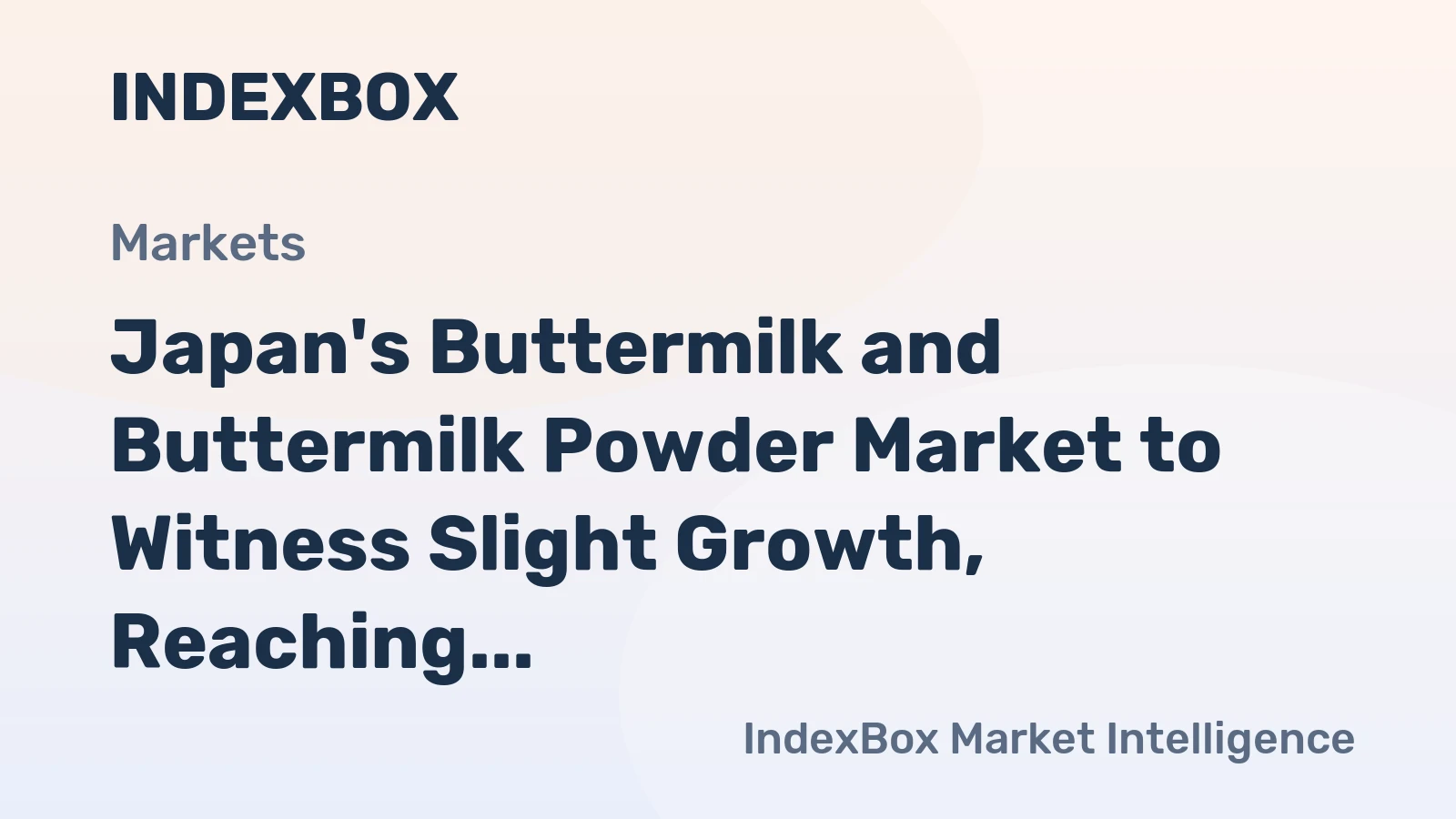 Japan's Buttermilk and Buttermilk Powder Market to Witness Slight Growth, Reaching 359K Tons and $1.1B by 2035