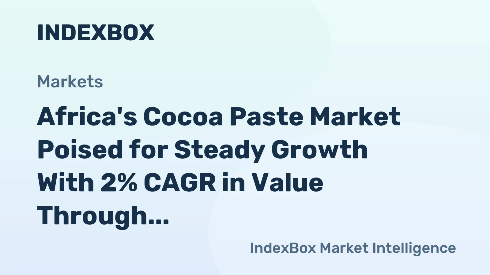 Africa's Cocoa Paste Market Poised for Steady Growth With 2% CAGR in Value Through 2035