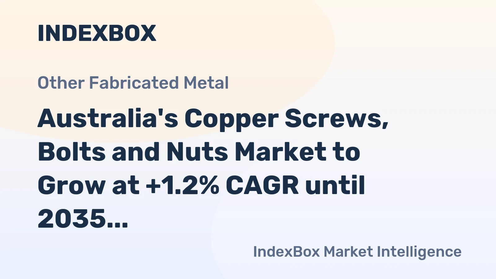 Australia's Copper Screws, Bolts and Nuts Market to Grow at +1.2% CAGR until 2035, Reaching 2.6K Tons
