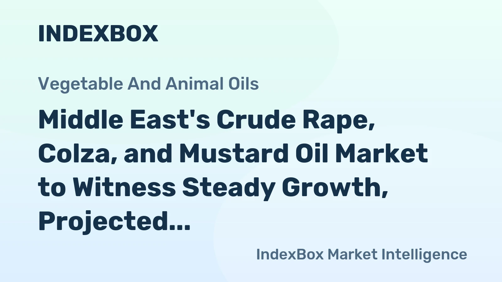 Middle East's Crude Rape, Colza, and Mustard Oil Market to Witness Steady Growth, Projected to Reach $584M by 2035