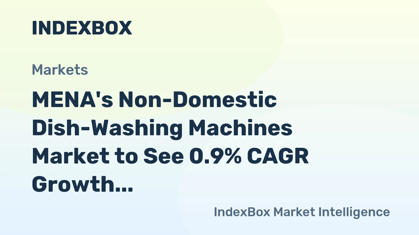 MENA's Non-Domestic Dish-Washing Machines Market to See 0.9% CAGR Growth Through 2035, Reaching 221K Units