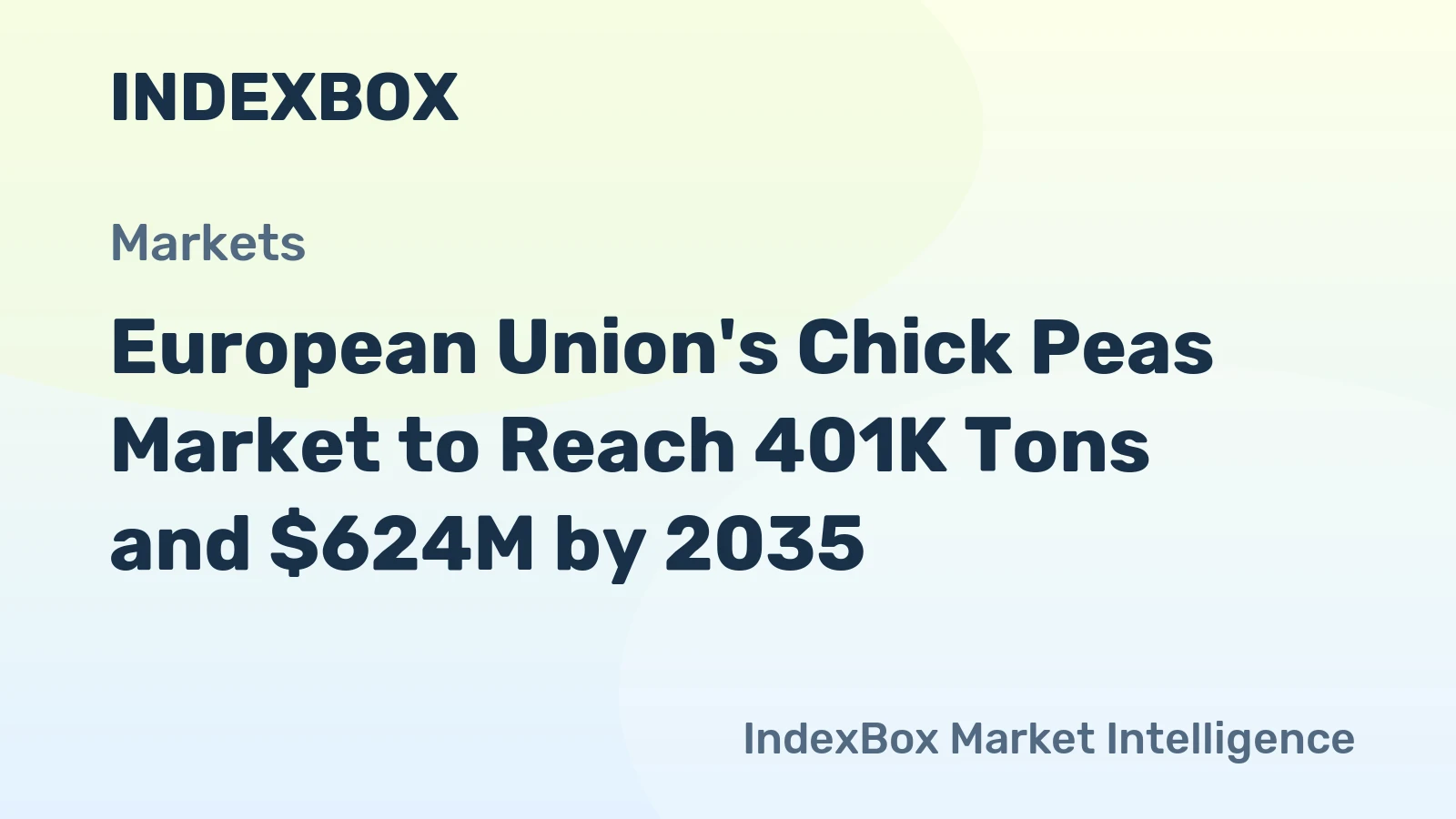 European Union's Chick Peas Market to Reach 401K Tons and $624M by 2035