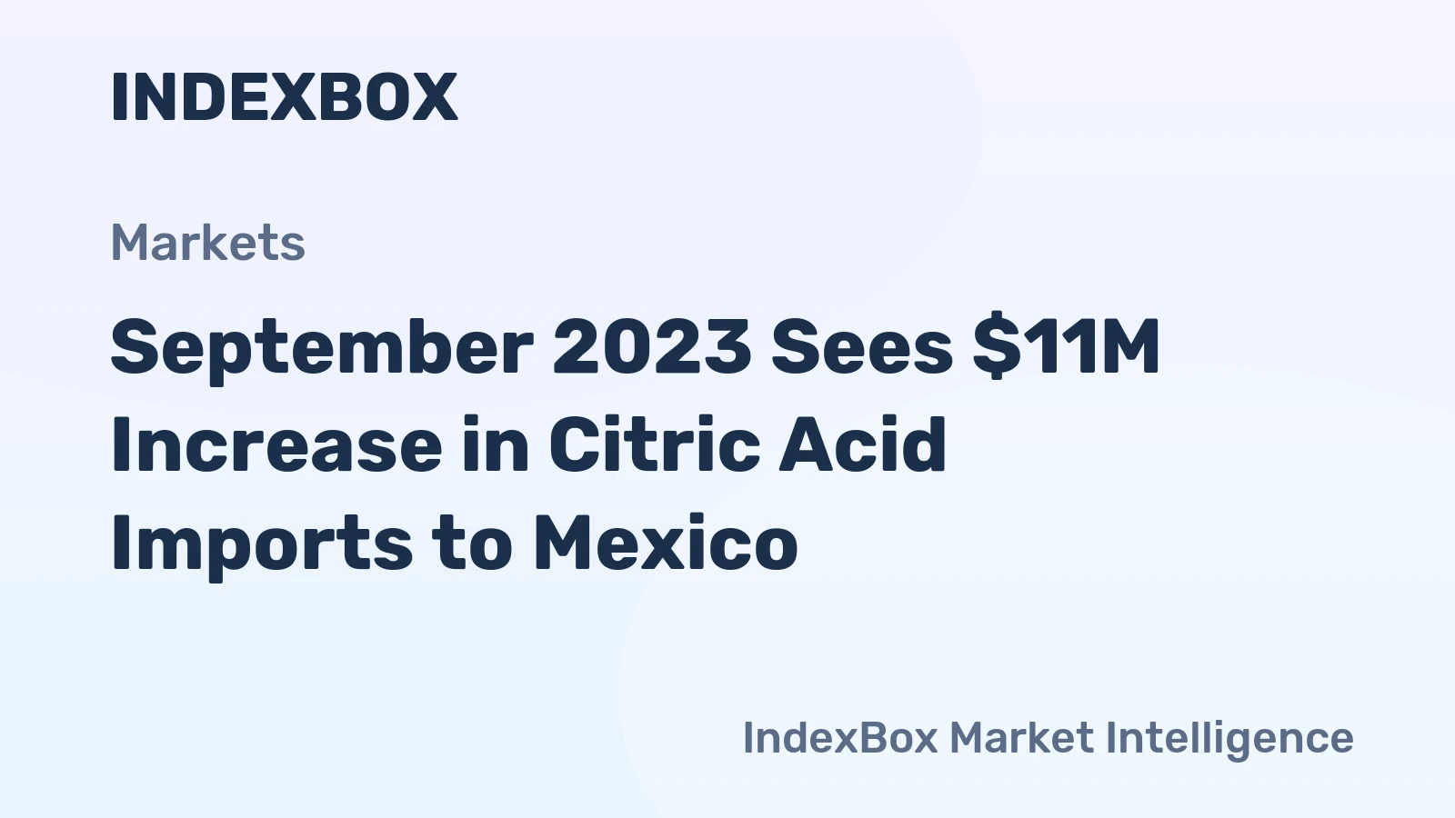 September 2023 Sees $11M Increase in Citric Acid Imports to Mexico