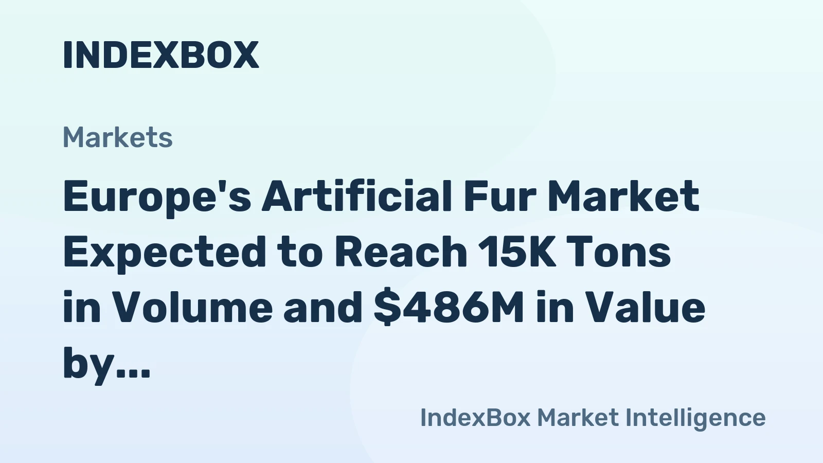 Europe's Artificial Fur Market Expected to Reach 15K Tons in Volume and $486M in Value by 2035
