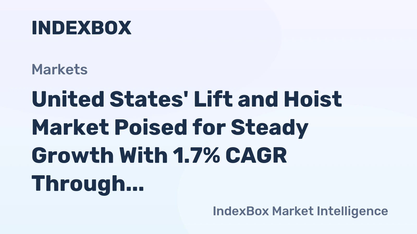 United States' Lift and Hoist Market Poised for Steady Growth With 1.7% CAGR Through 2035