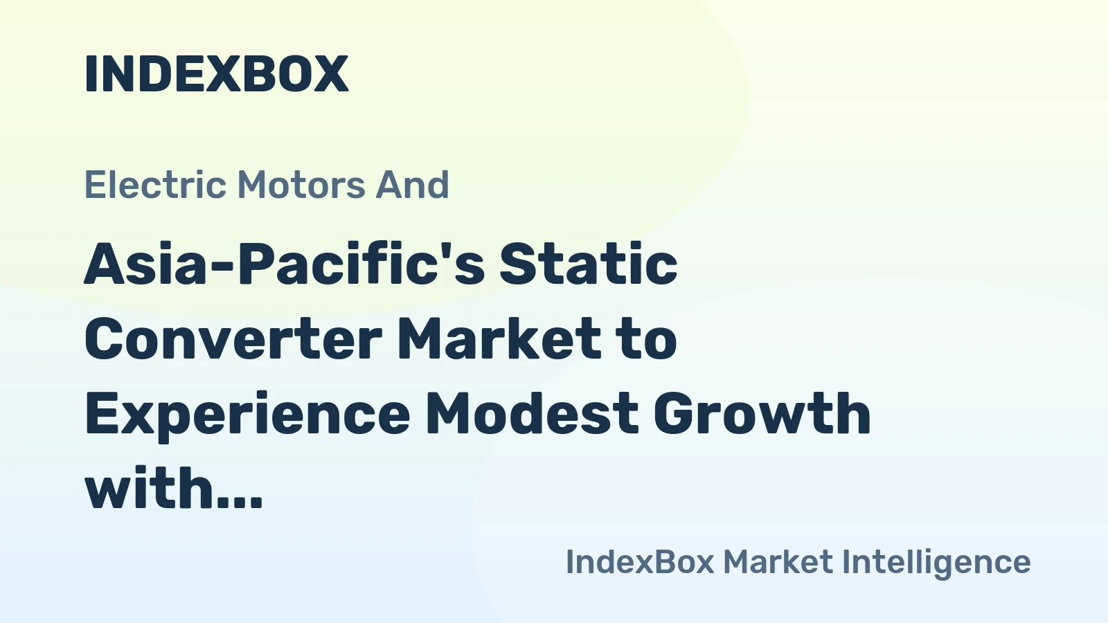 Asia-Pacific's Static Converter Market to Experience Modest Growth with 0.8% CAGR from 2024 to 2035