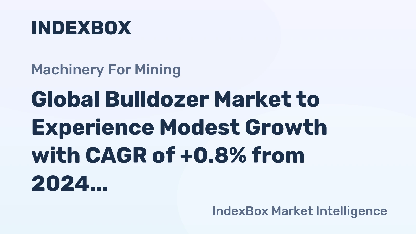 Global Bulldozer Market to Experience Modest Growth with CAGR of +0.8% from 2024 to 2035
