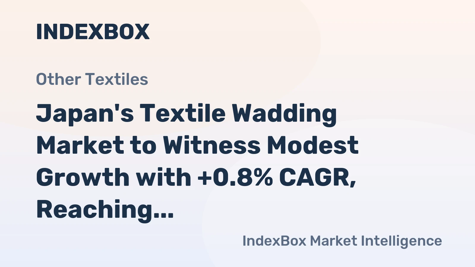 Japan's Textile Wadding Market to Witness Modest Growth with +0.8% CAGR, Reaching $659M by 2035
