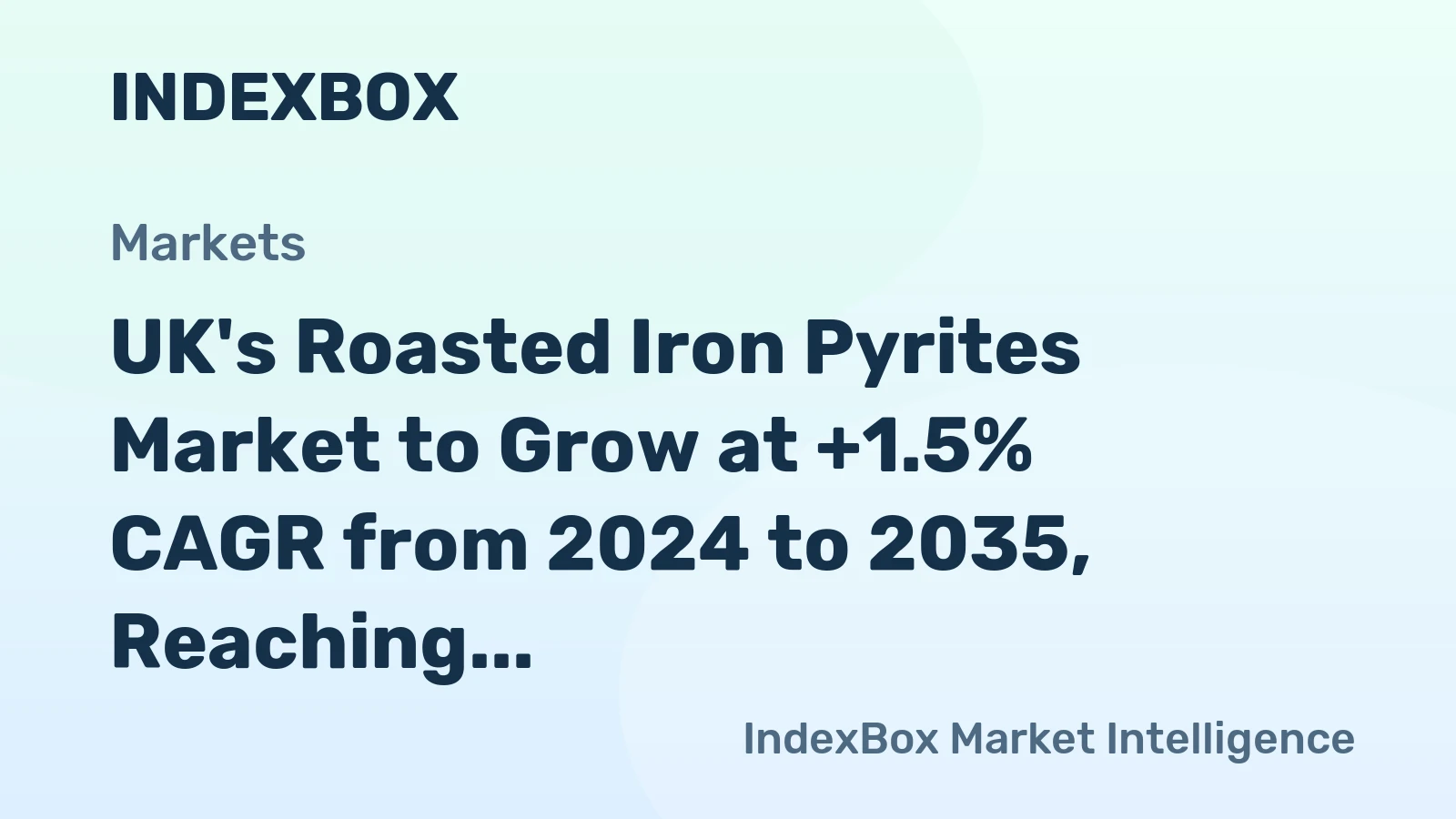 UK's Roasted Iron Pyrites Market to Grow at +1.5% CAGR from 2024 to 2035, Reaching 1.8M Tons