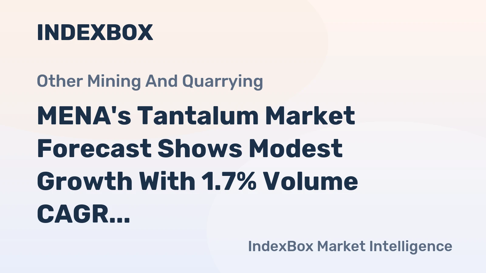 MENA's Tantalum Market Forecast Shows Modest Growth With 1.7% Volume CAGR Through 2035