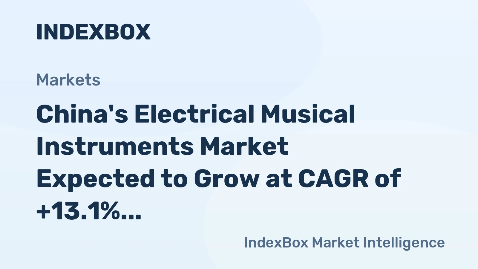 China's Electrical Musical Instruments Market Expected to Grow at CAGR of +13.1% Through 2035, Reaching $1.2B Value