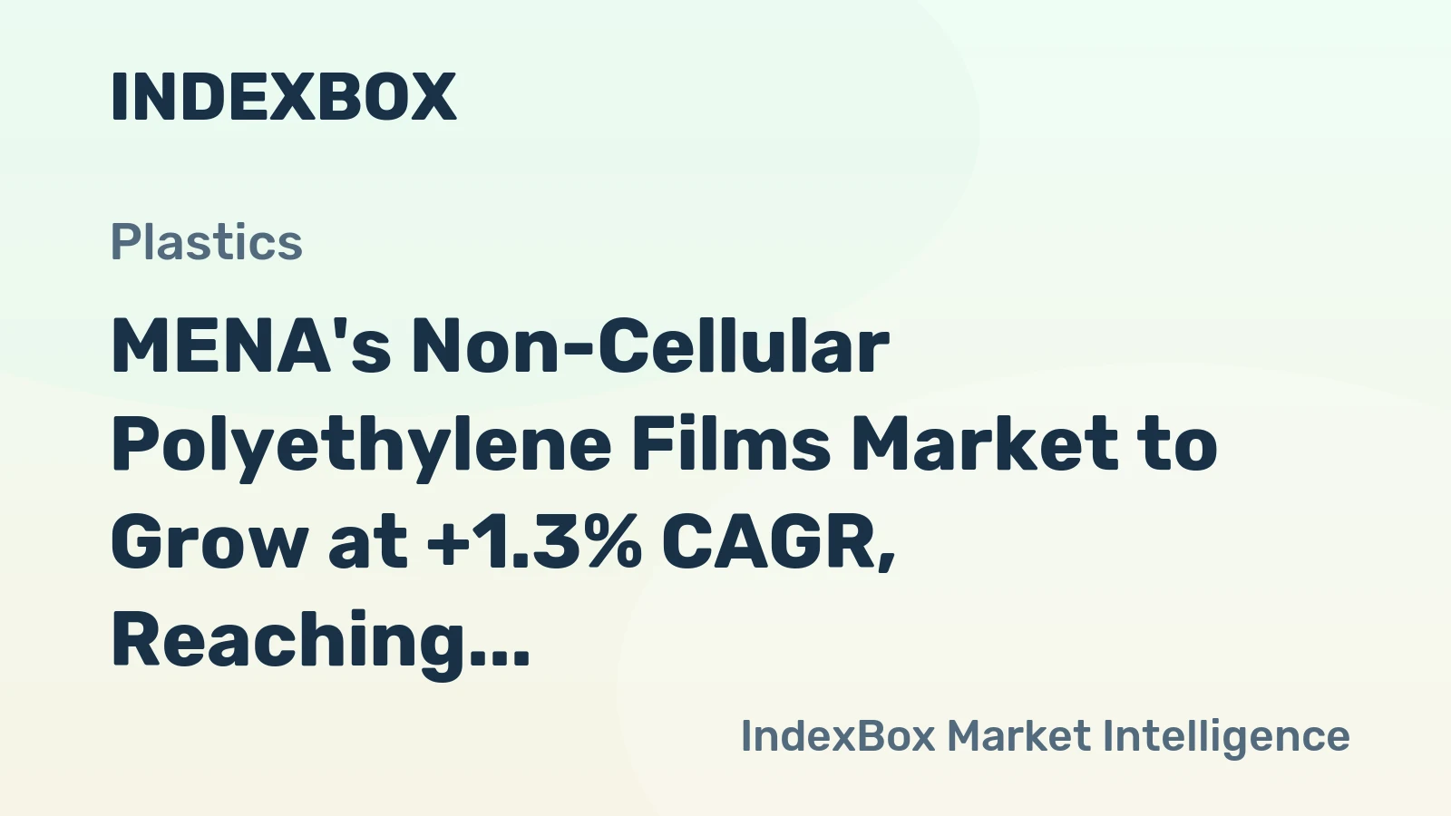 MENA's Non-Cellular Polyethylene Films Market to Grow at +1.3% CAGR, Reaching 3.4M Tons by 2035