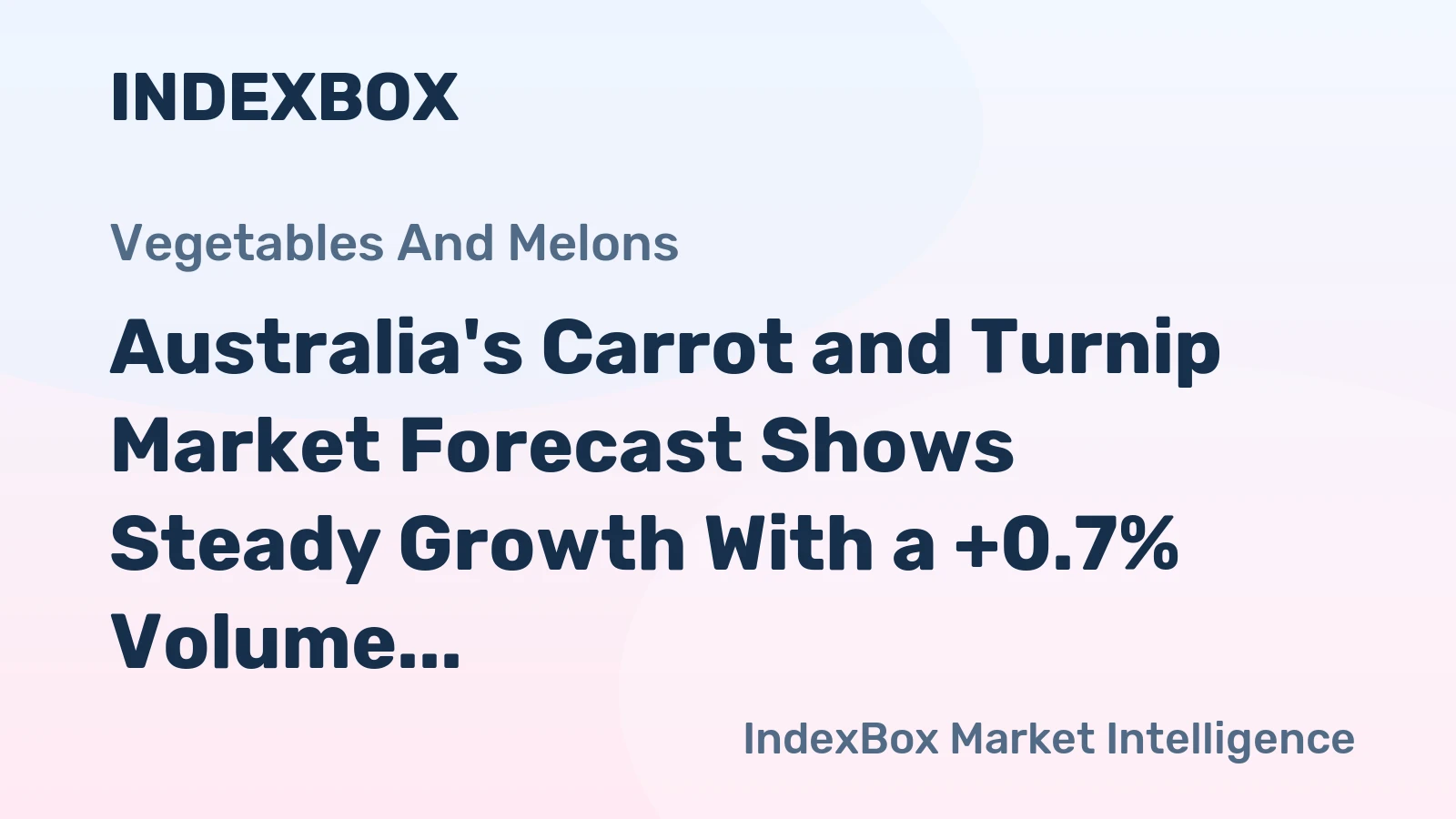 Australia's Carrot and Turnip Market Forecast Shows Steady Growth With a +0.7% Volume CAGR