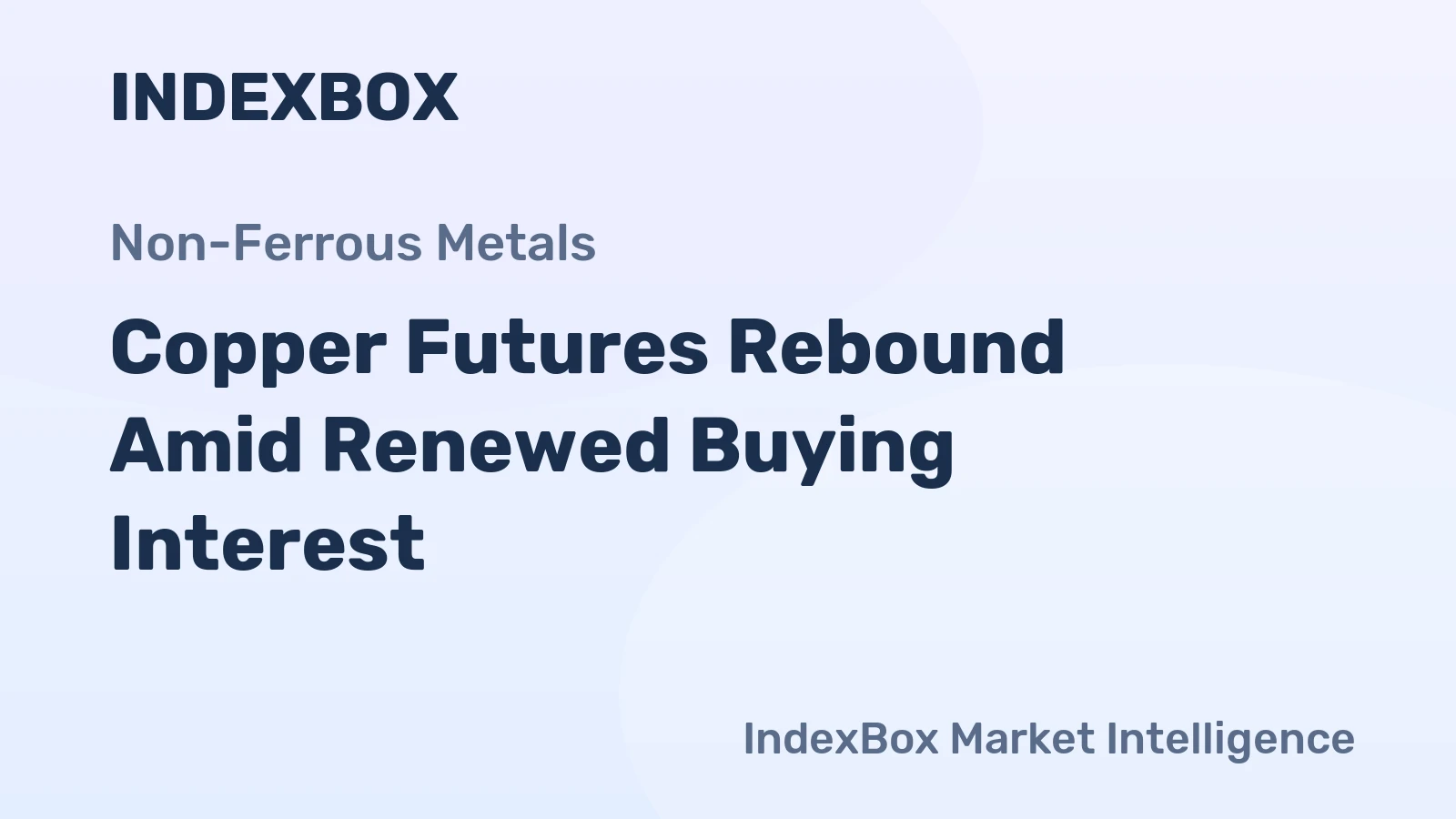 Copper Futures Rebound Amid Renewed Buying Interest