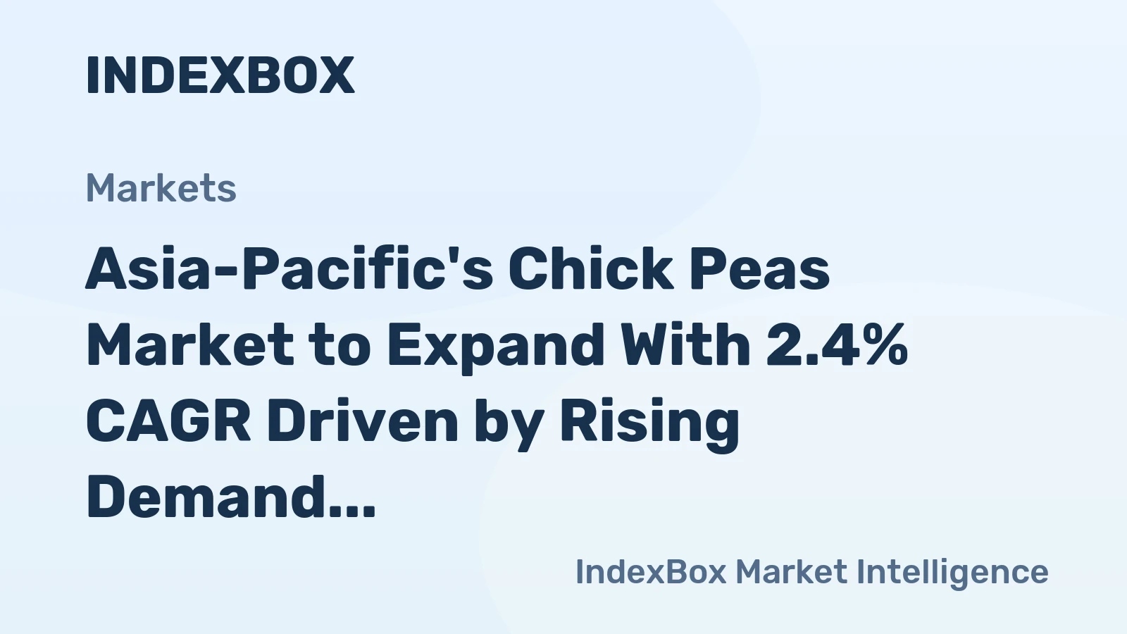 Asia-Pacific's Chick Peas Market to Expand With 2.4% CAGR Driven by Rising Demand