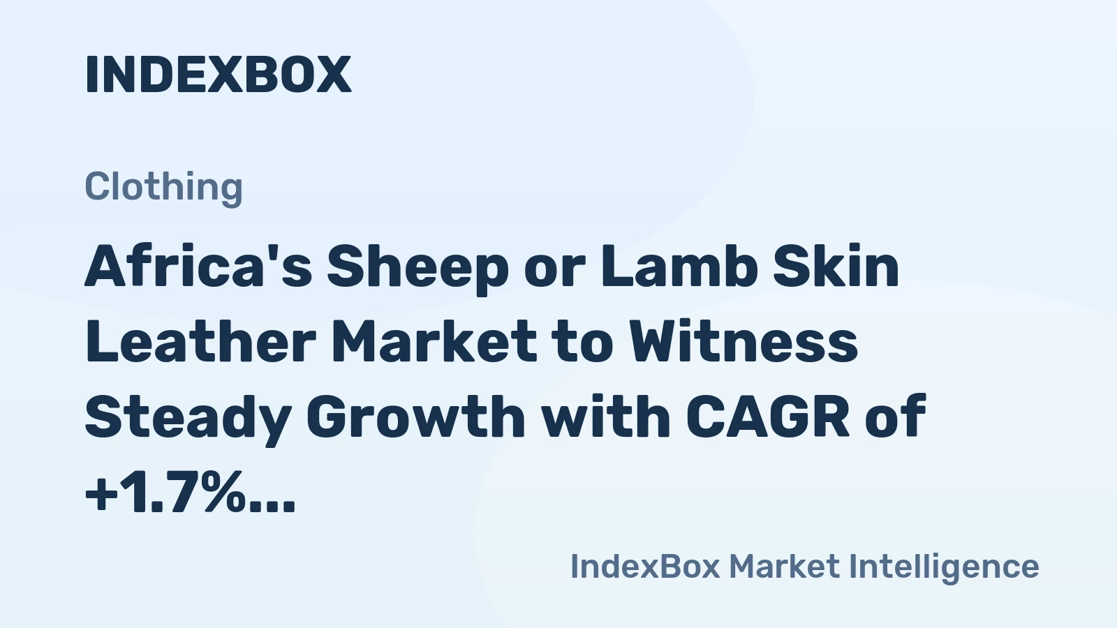 Africa's Sheep or Lamb Skin Leather Market to Witness Steady Growth with CAGR of +1.7% by 2035