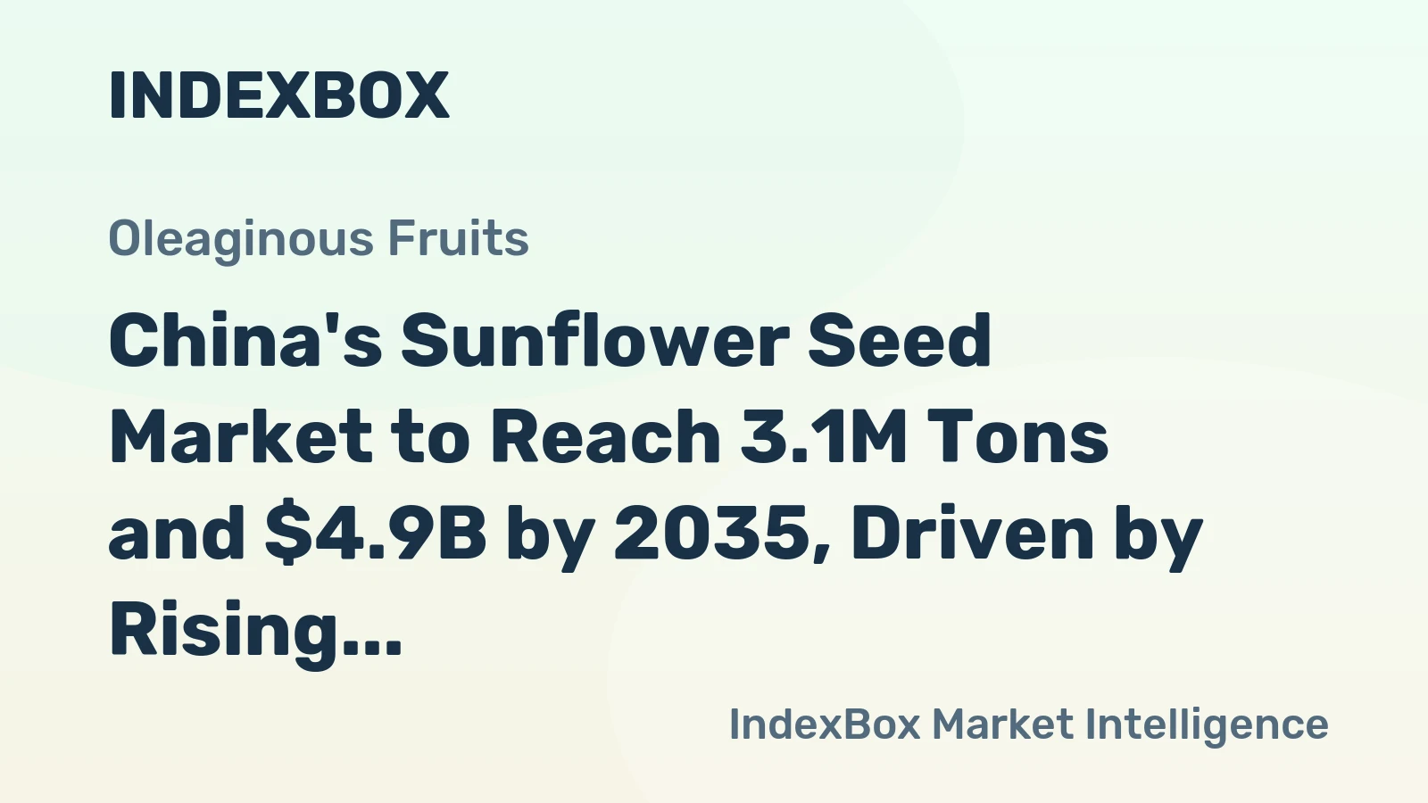 China's Sunflower Seed Market to Reach 3.1M Tons and $4.9B by 2035, Driven by Rising Demand