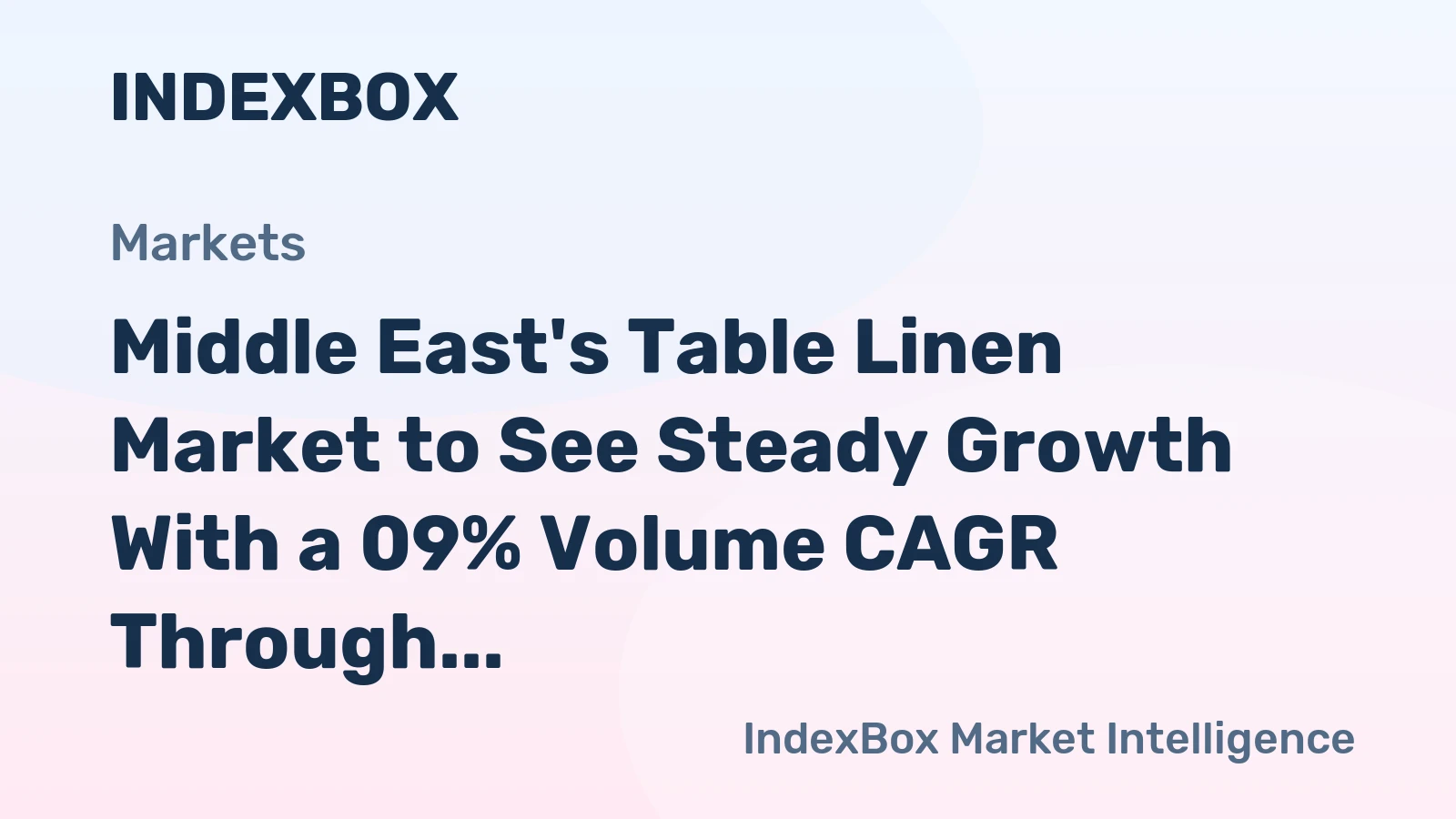 Middle East's Table Linen Market to See Steady Growth With a 09% Volume CAGR Through 2035
