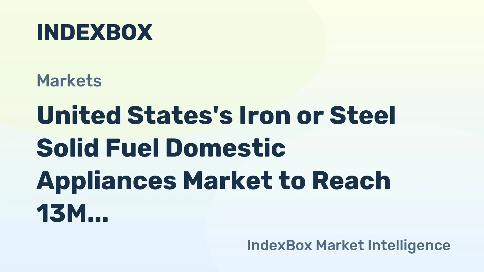 United States's Iron or Steel Solid Fuel Domestic Appliances Market to Reach 13M Units and $392M by 2035