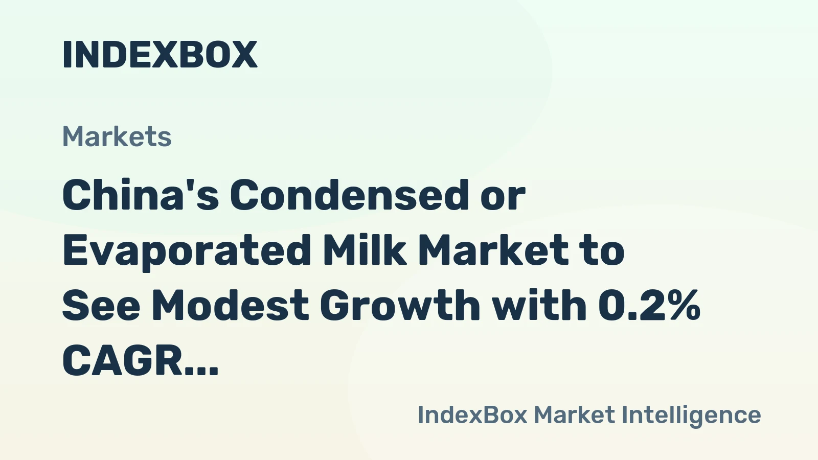 China's Condensed or Evaporated Milk Market to See Modest Growth with 0.2% CAGR through 2035