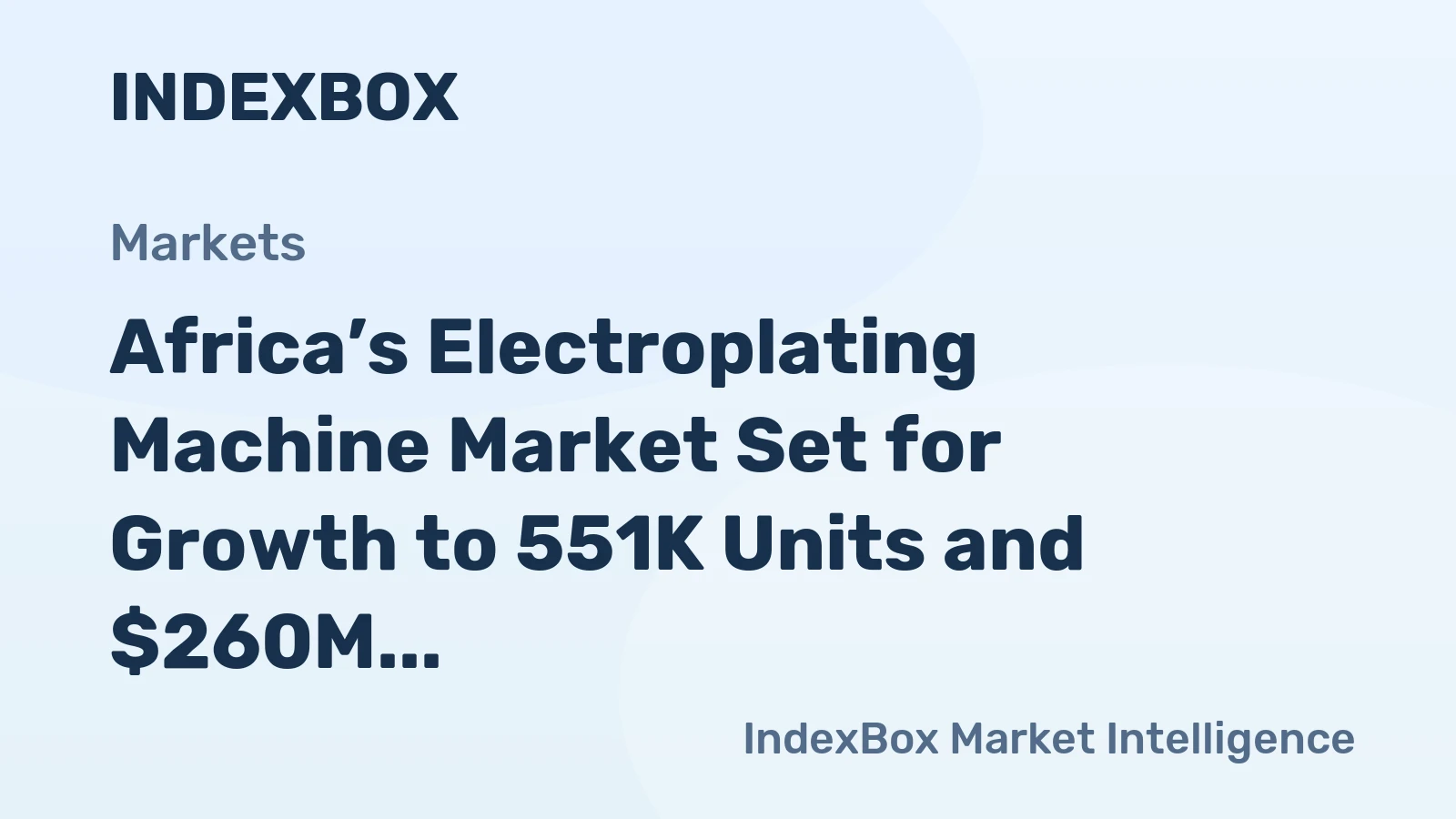 Africa’s Electroplating Machine Market Set for Growth to 551K Units and $260M
