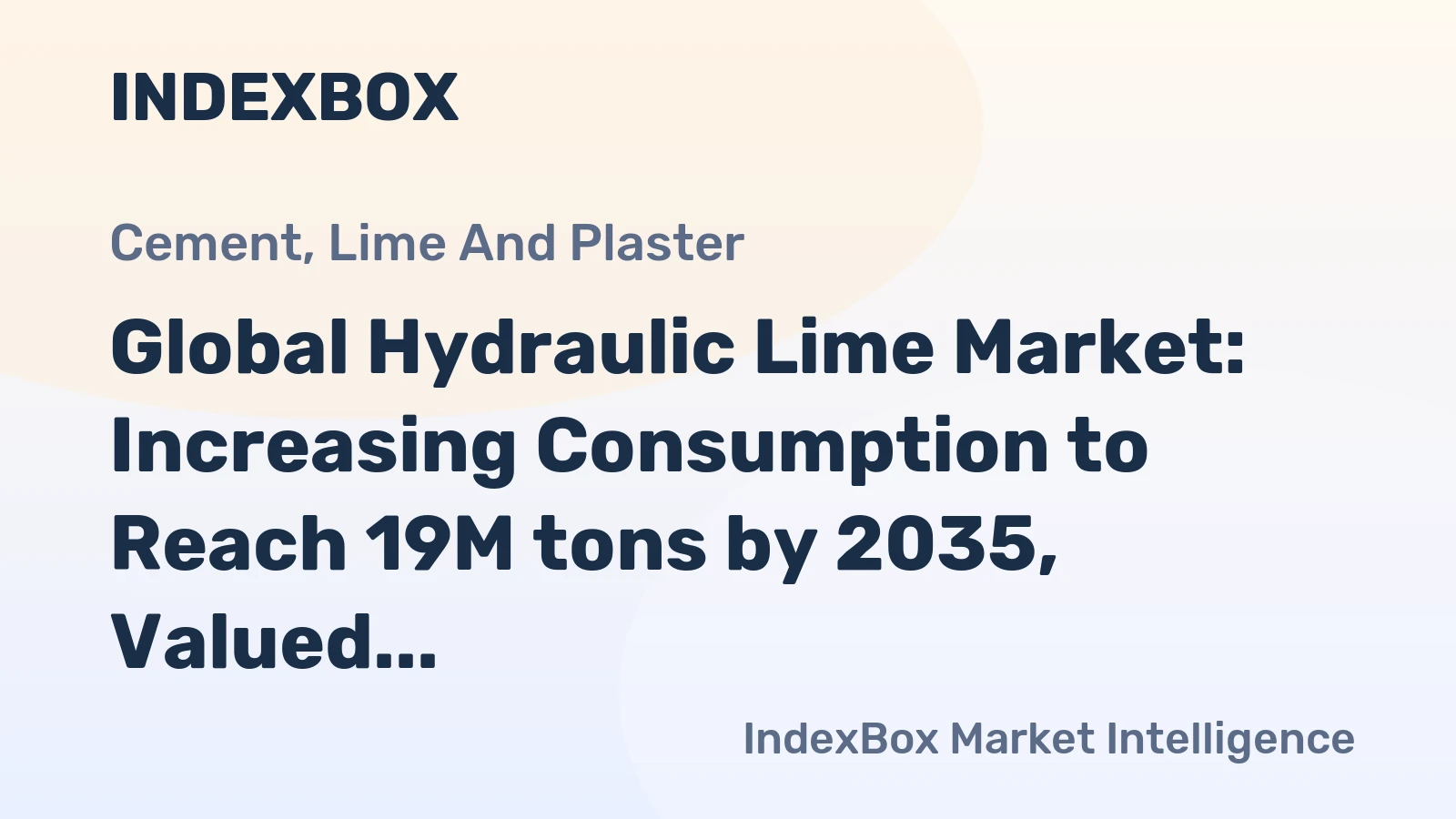 Global Hydraulic Lime Market: Increasing Consumption to Reach 19M tons by 2035, Valued at $5B