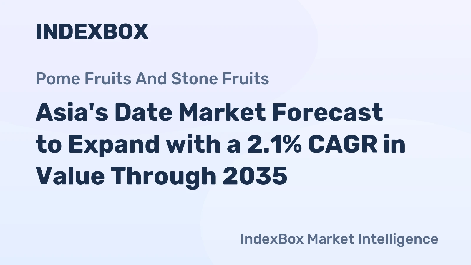 Asia's Date Market Forecast to Expand with a 2.1% CAGR in Value Through 2035