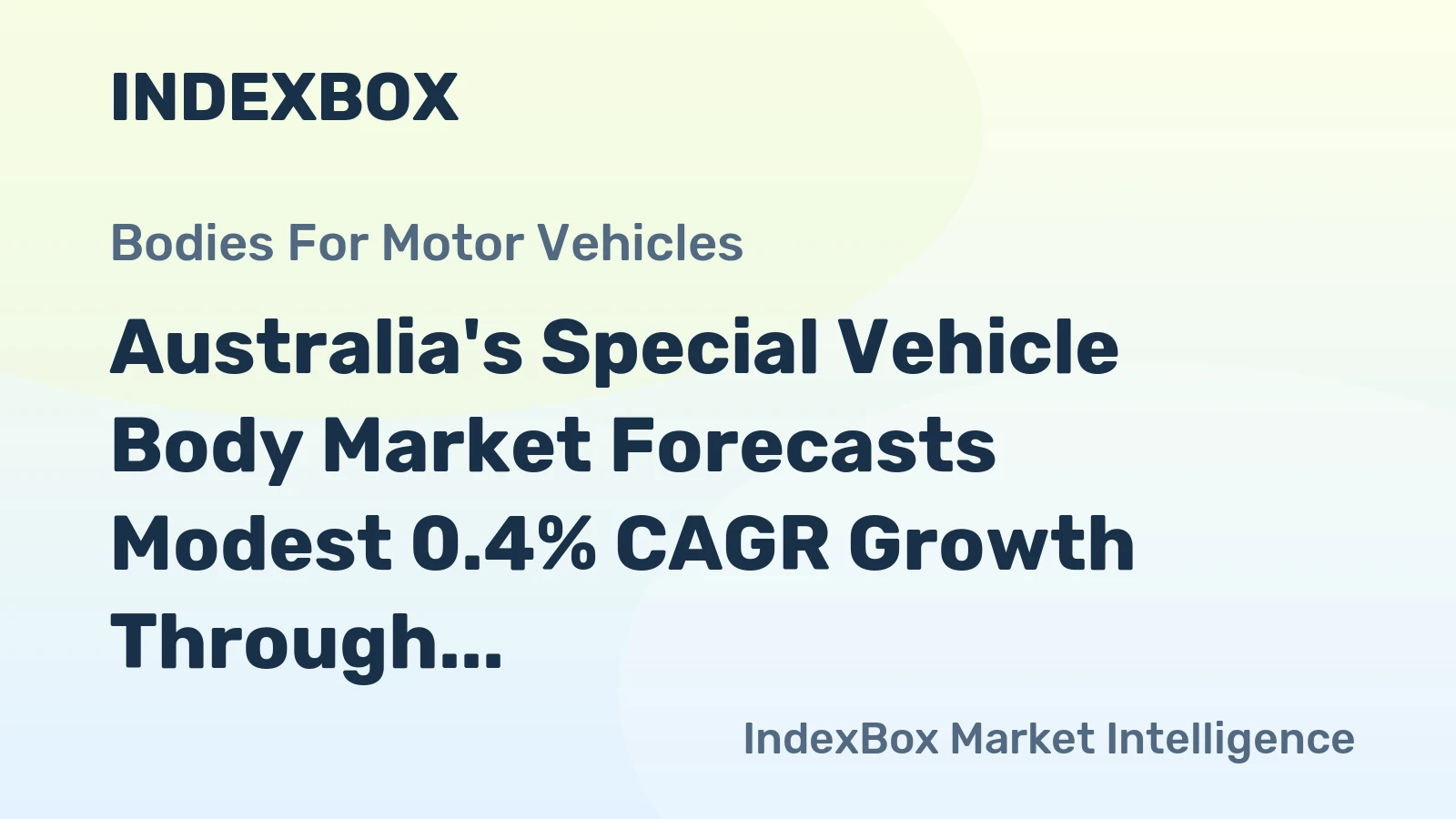 Australia's Special Vehicle Body Market Forecasts Modest 0.4% CAGR Growth Through 2035