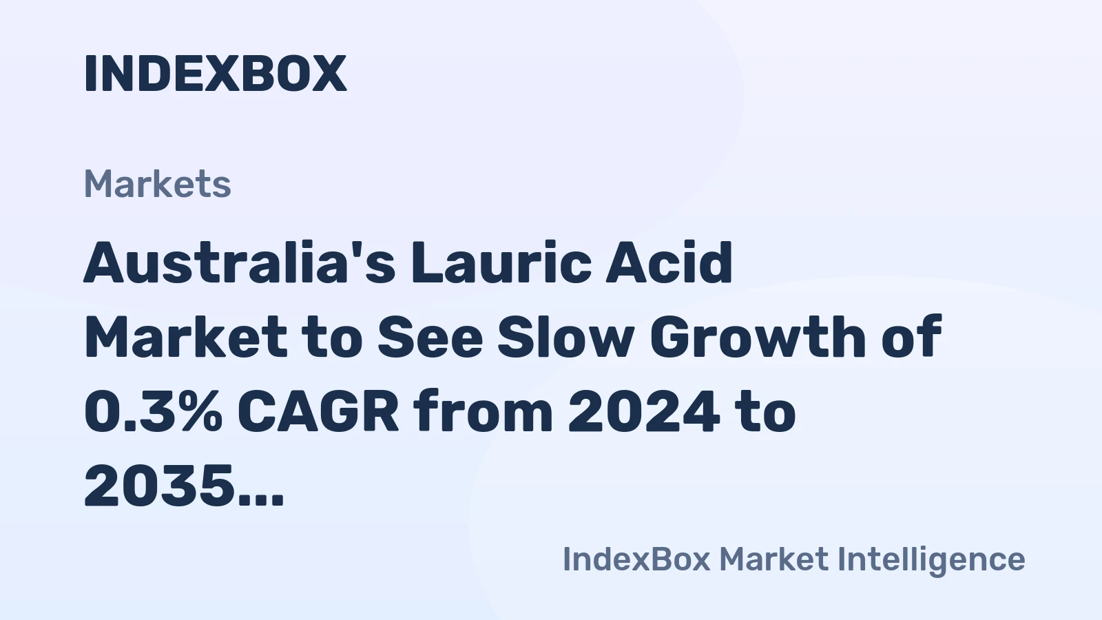 Australia's Lauric Acid Market to See Slow Growth of 0.3% CAGR from 2024 to 2035, Reaching $15M Value