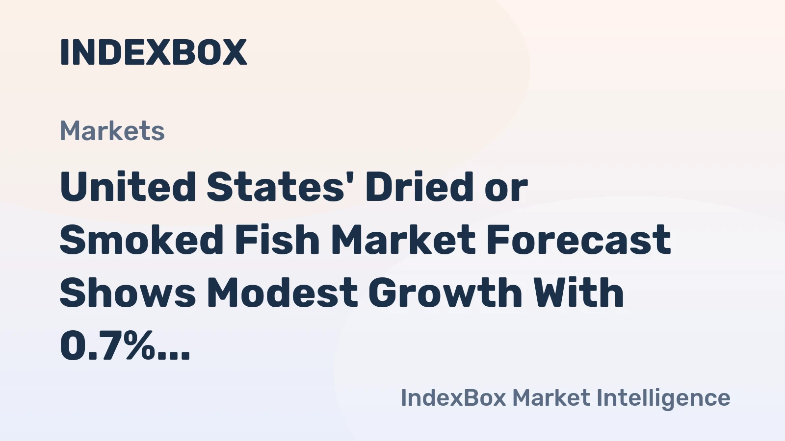 United States' Dried or Smoked Fish Market Forecast Shows Modest Growth With 0.7% Value CAGR Through 2035