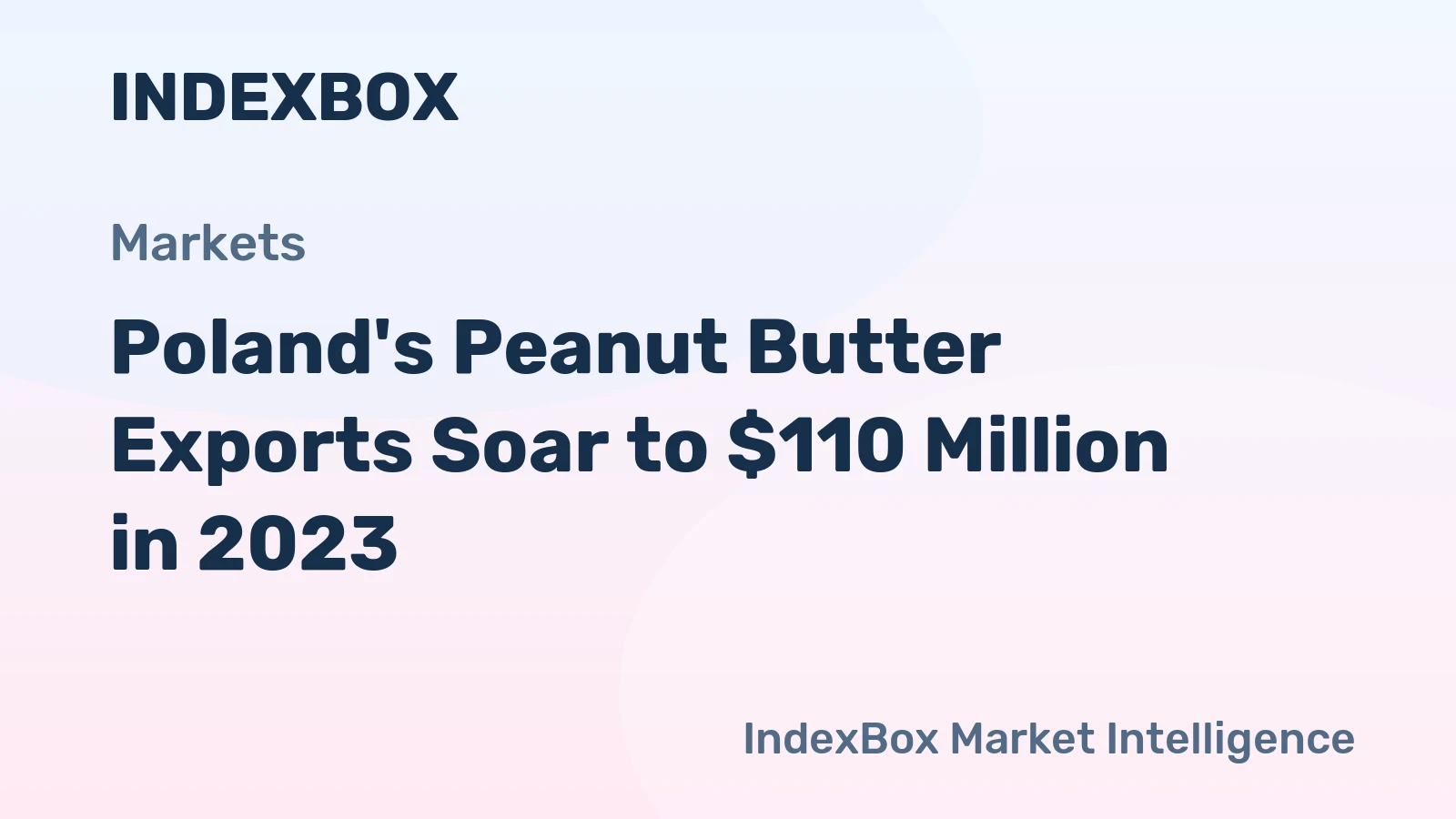 Poland's Peanut Butter Exports Soar to $110 Million in 2023