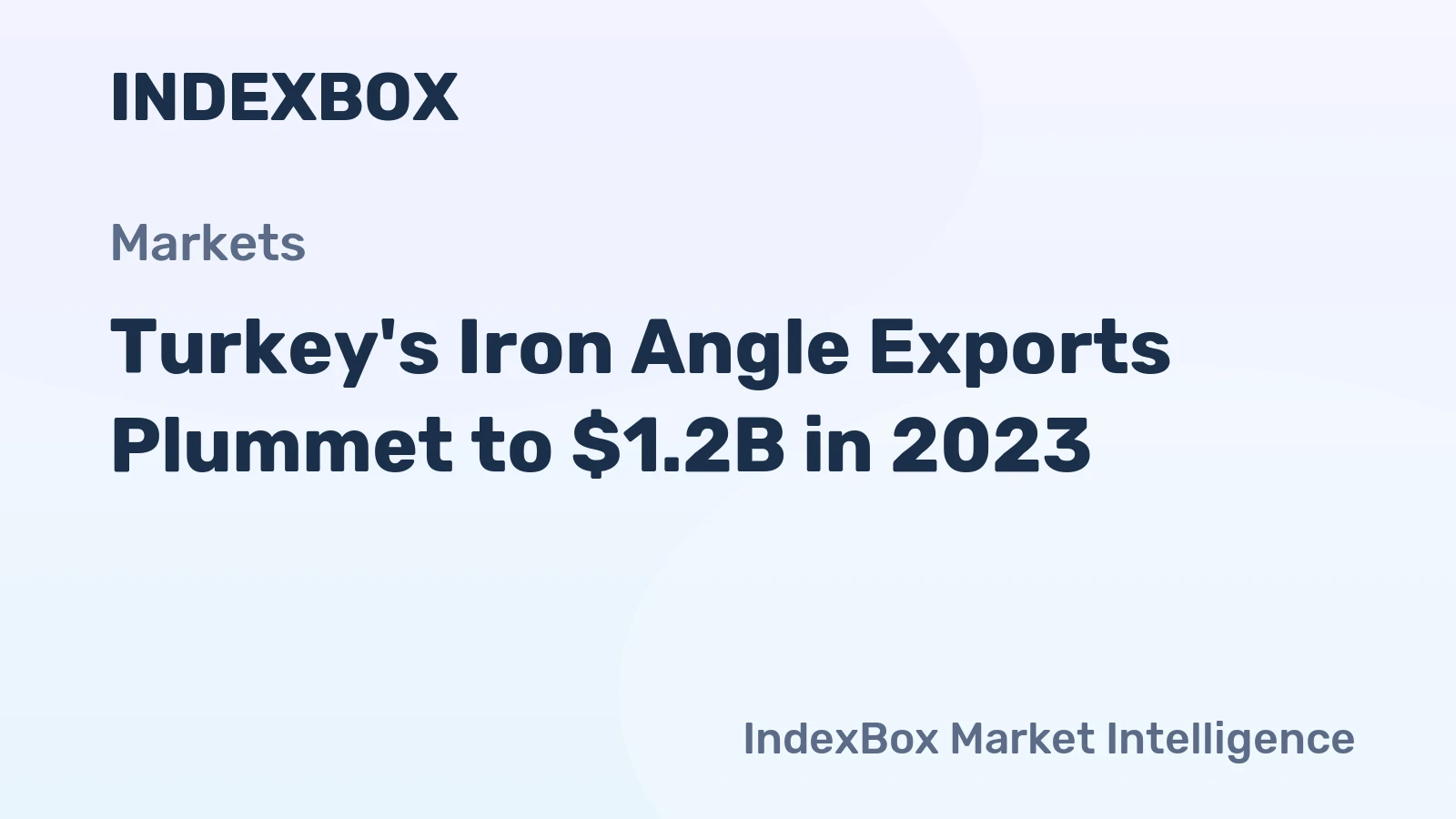 Turkey's Iron Angle Exports Plummet to $1.2B in 2023