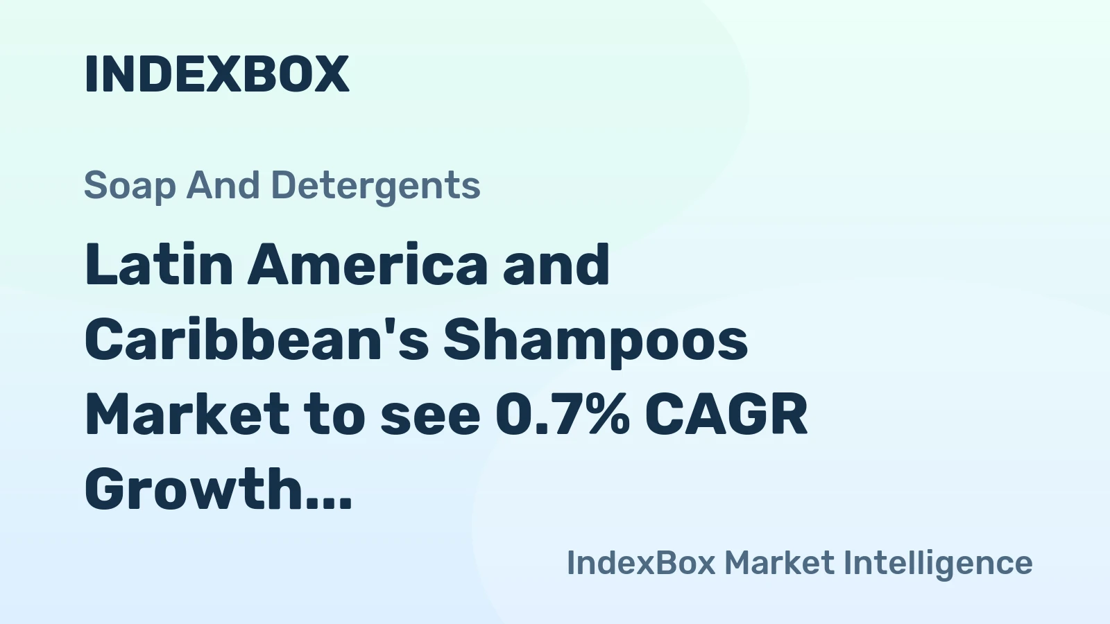 Latin America and Caribbean's Shampoos Market to see 0.7% CAGR Growth Until 2035