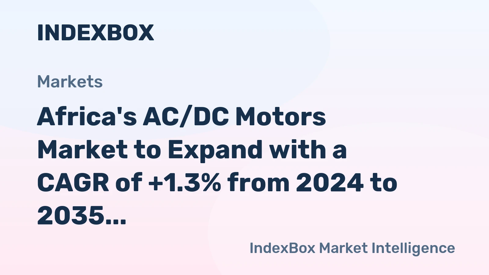 Africa's AC/DC Motors Market to Expand with a CAGR of +1.3% from 2024 to 2035