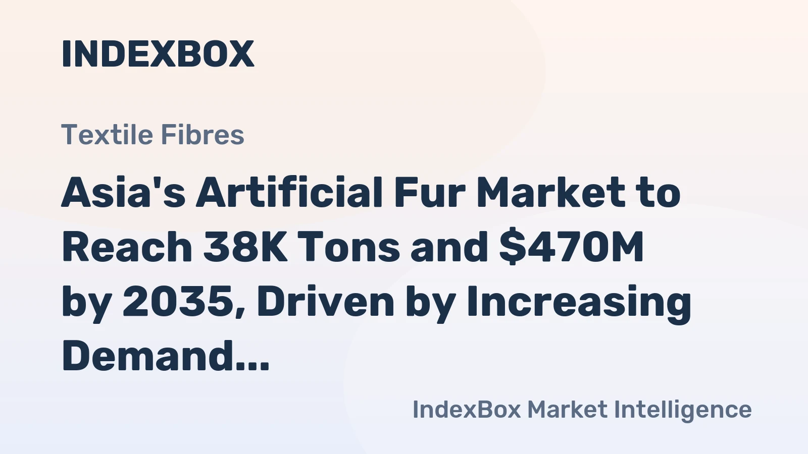 Asia's Artificial Fur Market to Reach 38K Tons and $470M by 2035, Driven by Increasing Demand