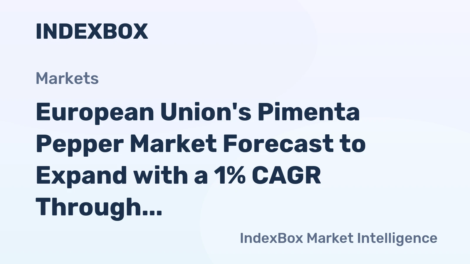 European Union's Pimenta Pepper Market Forecast to Expand with a 1% CAGR Through 2035