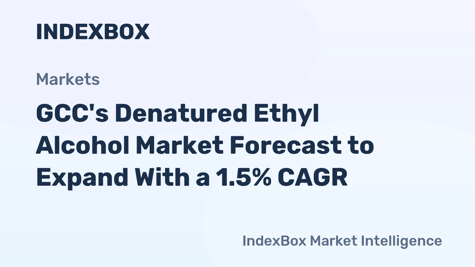 GCC's Denatured Ethyl Alcohol Market Forecast to Expand With a 1.5% CAGR