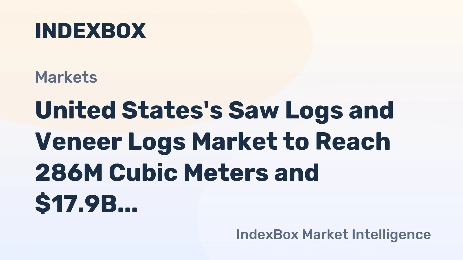 United States's Saw Logs and Veneer Logs Market to Reach 286M Cubic Meters and $17.9B by 2035