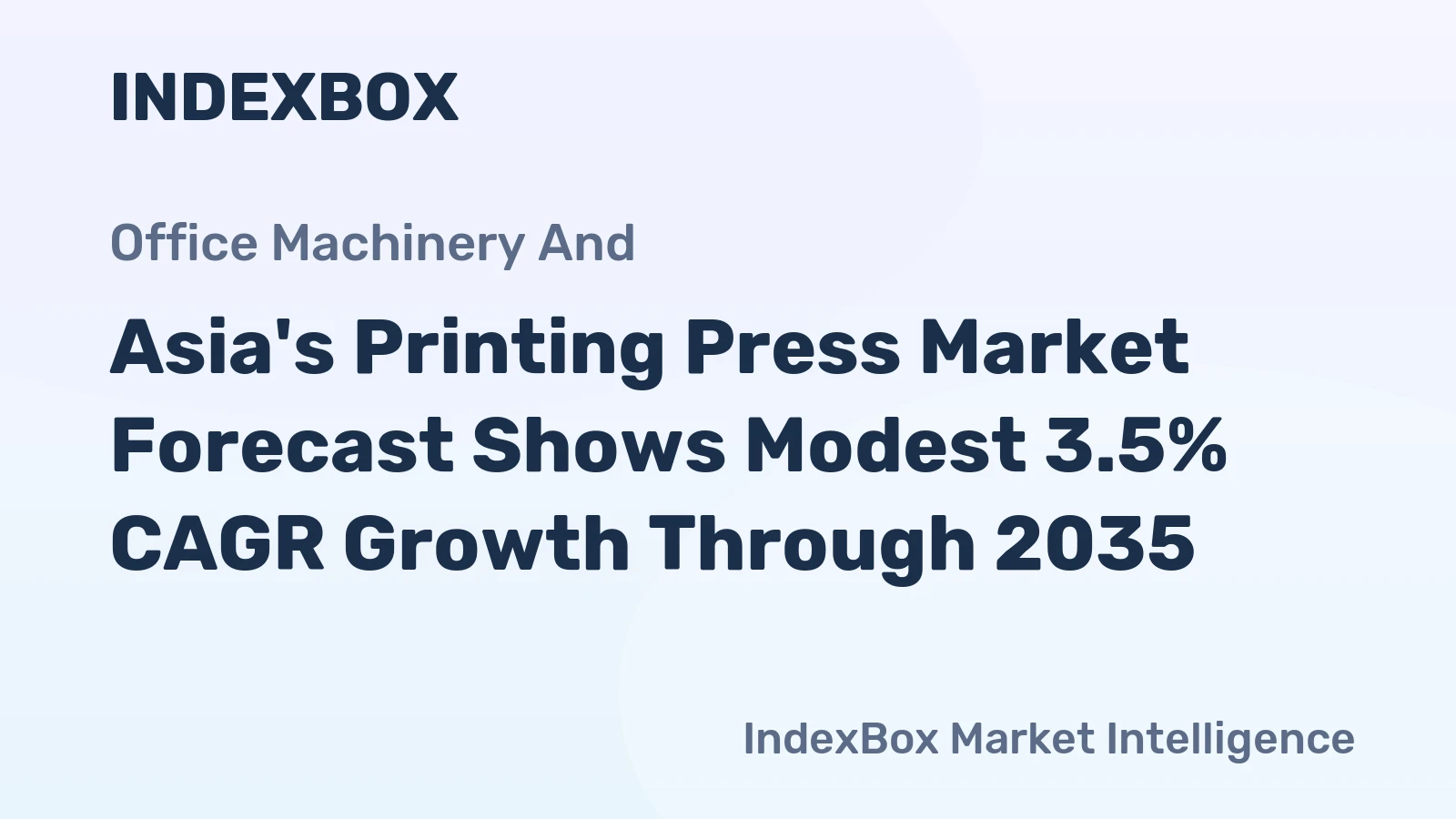 Asia's Printing Press Market Forecast Shows Modest 3.5% CAGR Growth Through 2035