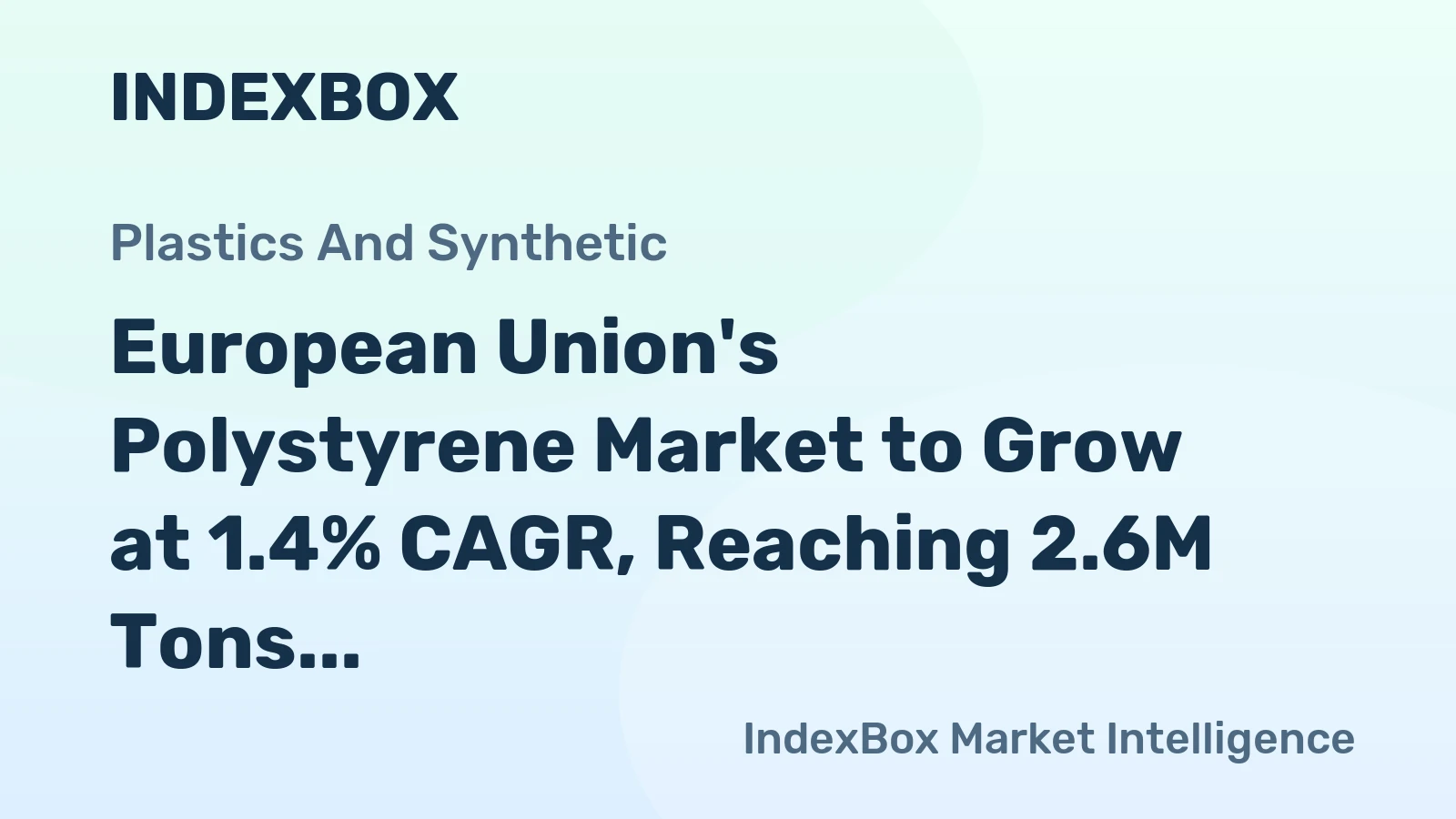 European Union's Polystyrene Market to Grow at 1.4% CAGR, Reaching 2.6M Tons by 2035
