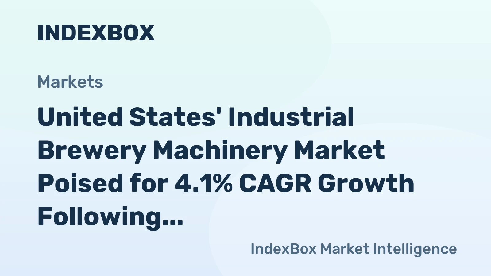 United States' Industrial Brewery Machinery Market Poised for 4.1% CAGR Growth Following Recent Contraction