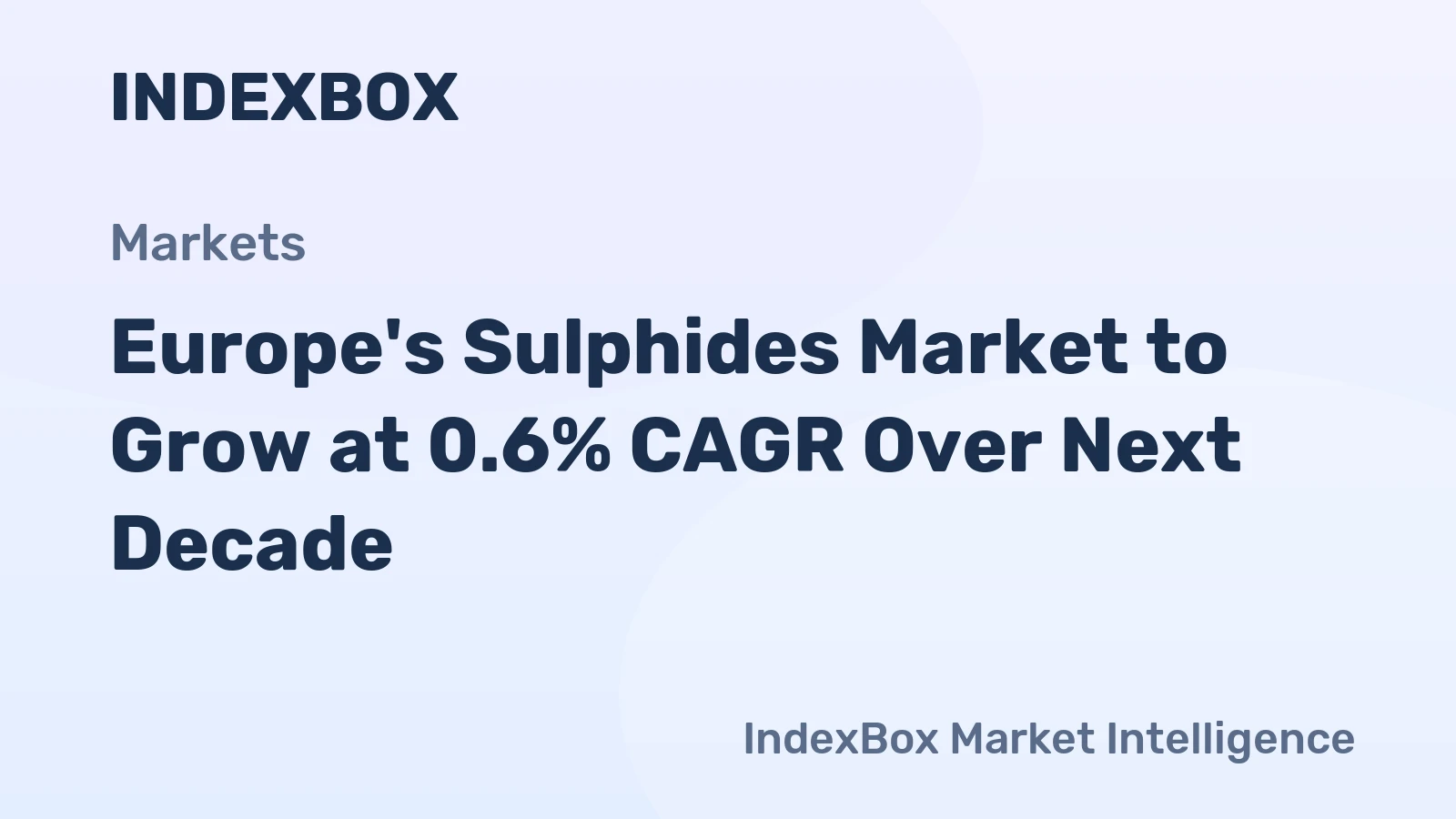 Europe's Sulphides Market to Grow at 0.6% CAGR Over Next Decade