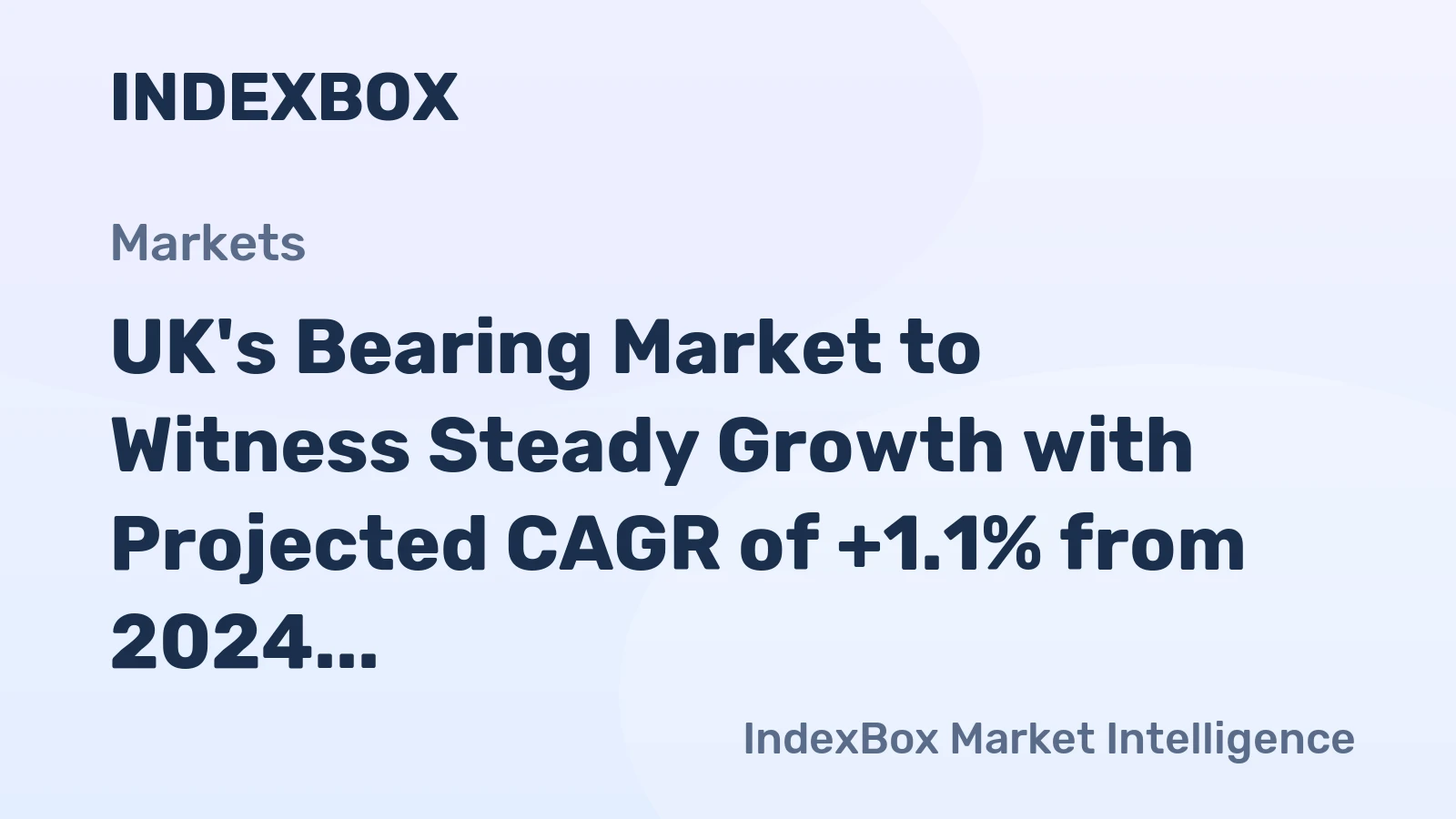 UK's Bearing Market to Witness Steady Growth with Projected CAGR of +1.1% from 2024 to 2035