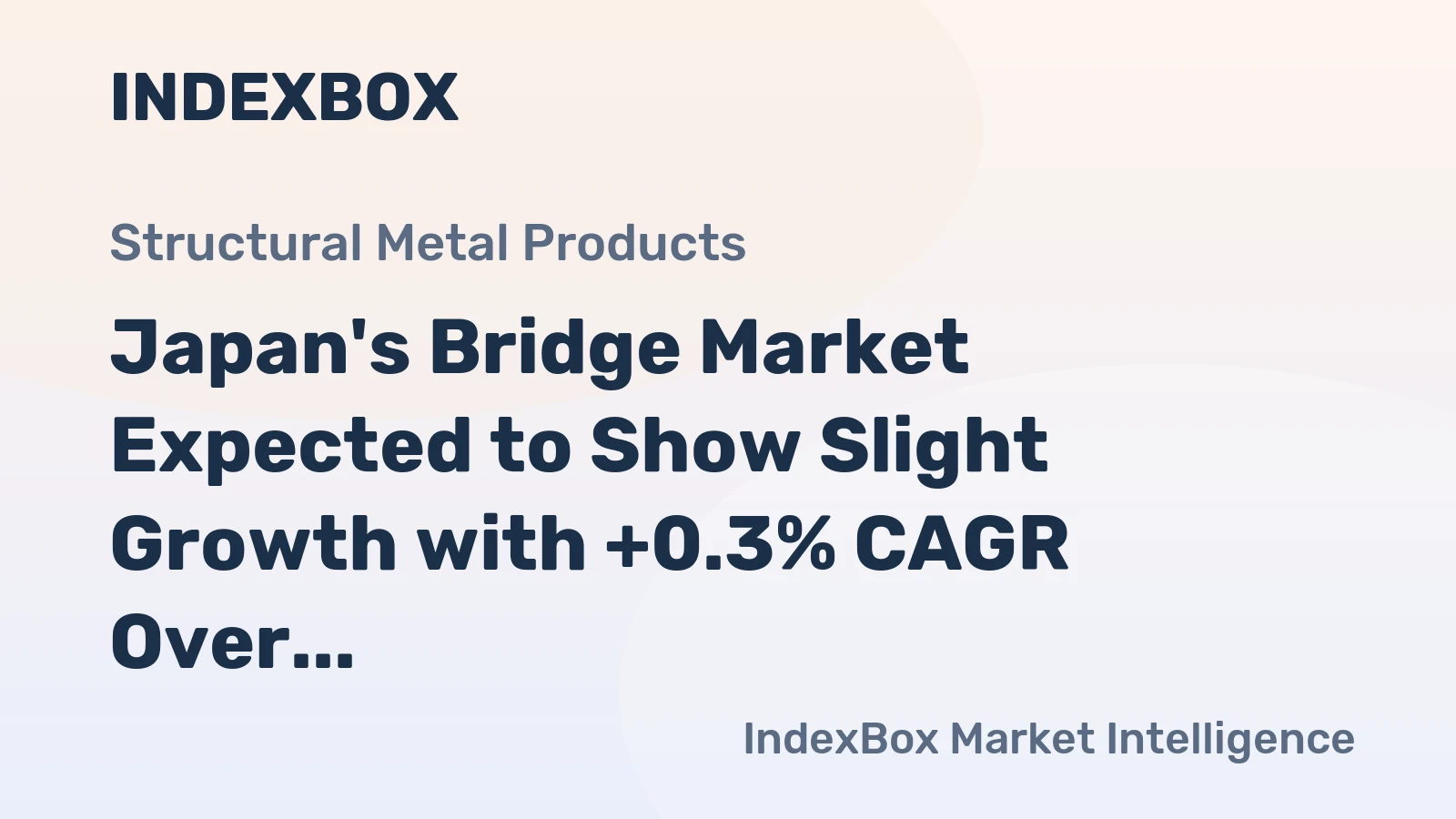 Japan's Bridge Market Expected to Show Slight Growth with +0.3% CAGR Over Next Decade