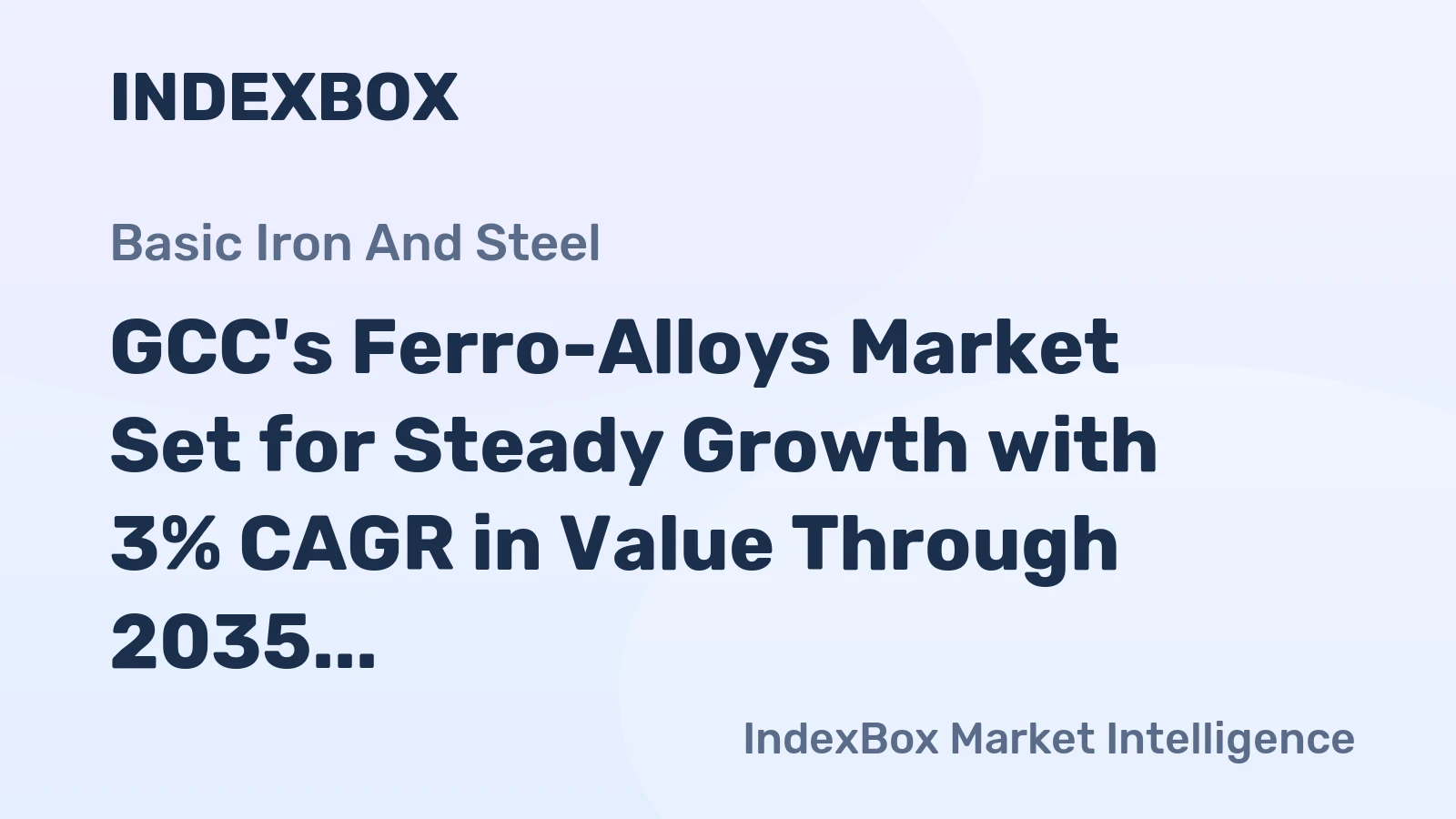 GCC's Ferro-Alloys Market Set for Steady Growth with 3% CAGR in Value Through 2035