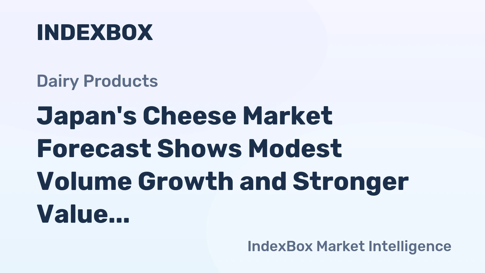 Japan's Cheese Market Forecast Shows Modest Volume Growth and Stronger Value CAGR Through 2035