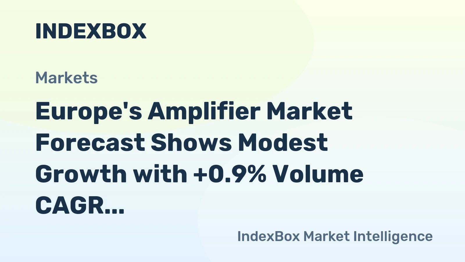 Europe's Amplifier Market Forecast Shows Modest Growth with +0.9% Volume CAGR Through 2035